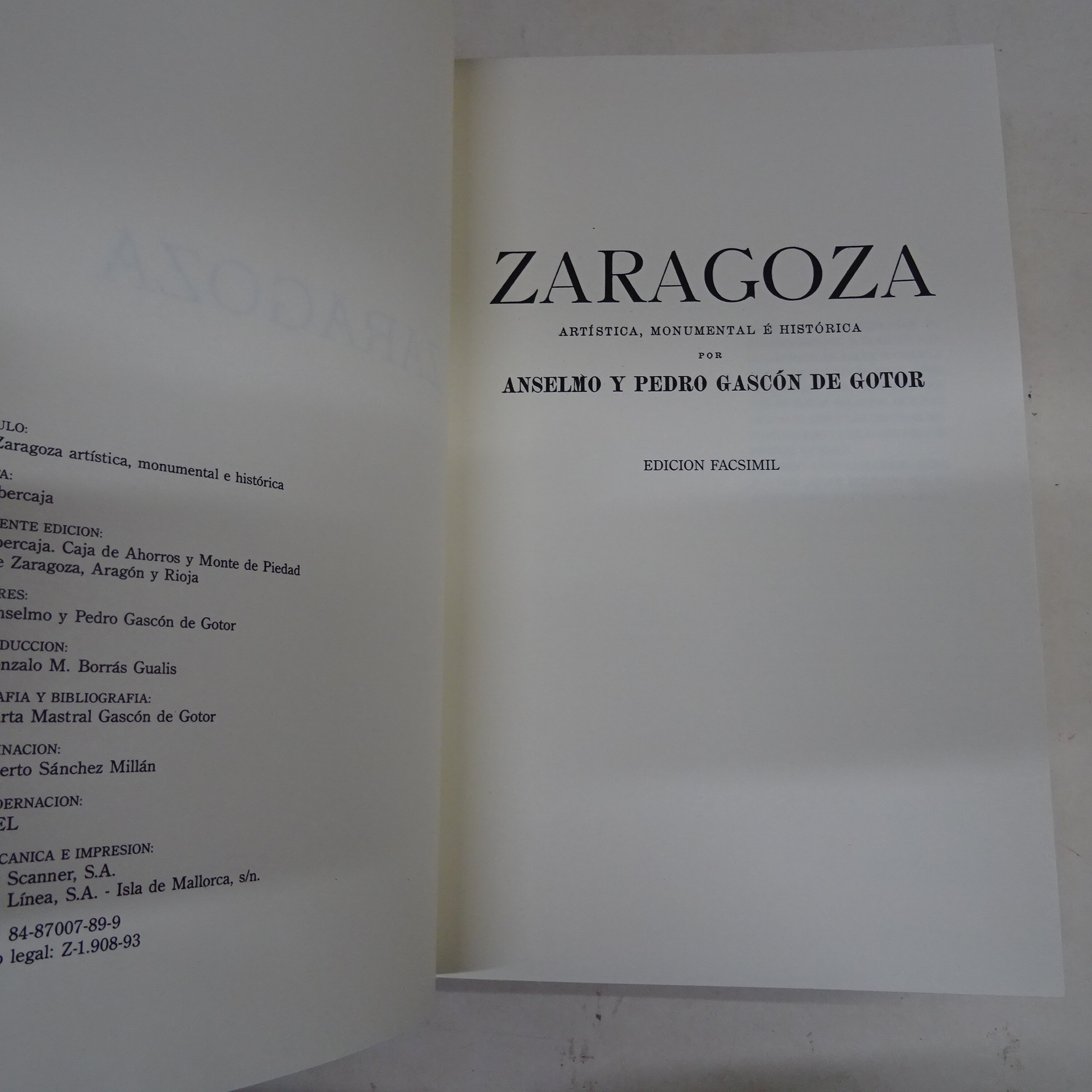 ZARAGOZA ARTÍSTICA, MONUMENTAL E HISTORICA. Edición facsímil DE LA DE ...