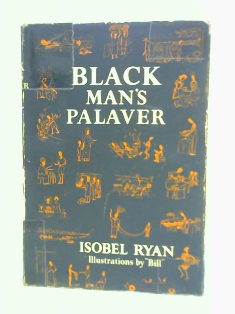 Black Mans Palaver by Isobel Ryan: Good (1958) | World of Rare Books