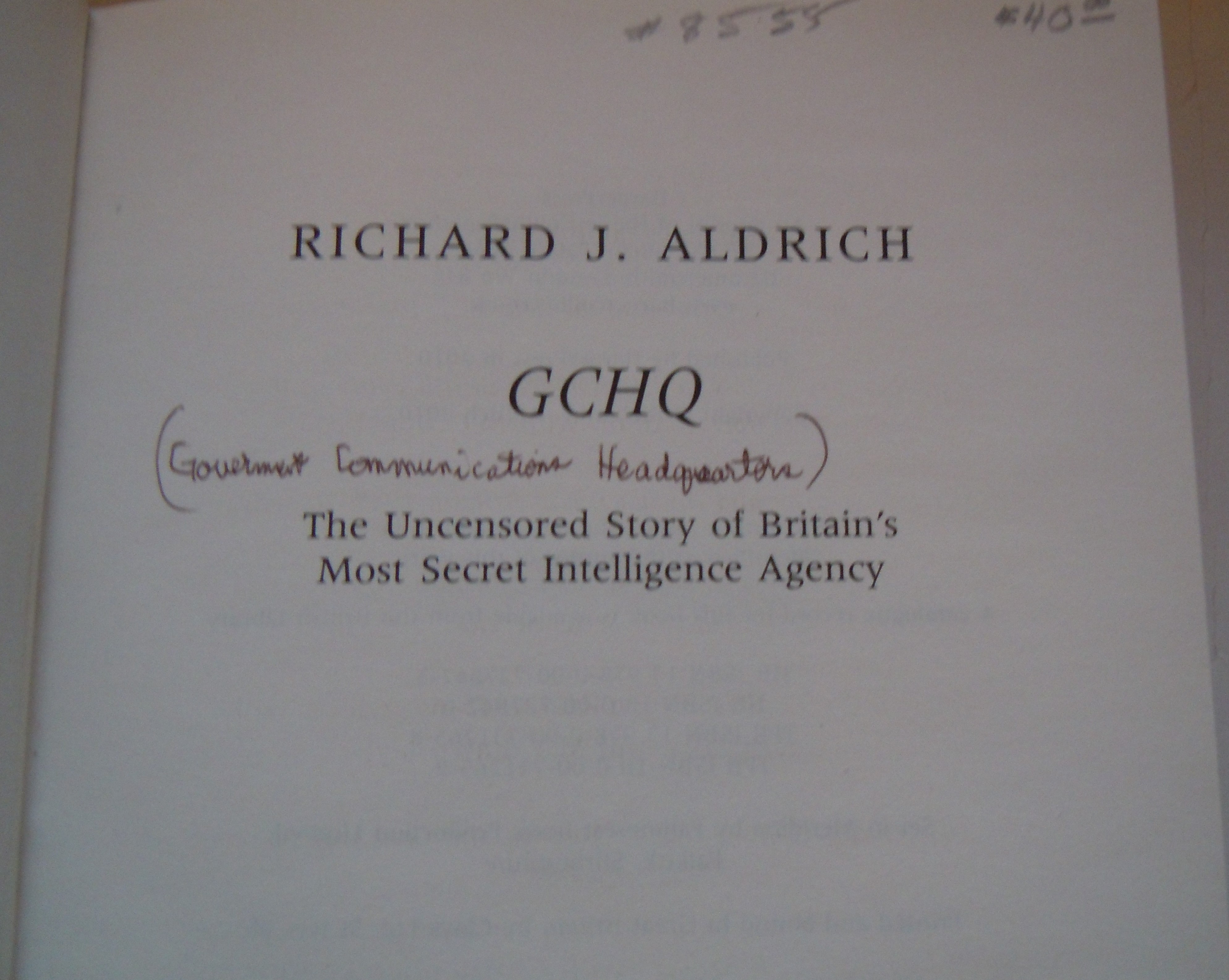 GCHQ/The uncensored story of Britain's most secret intelligence agency ...