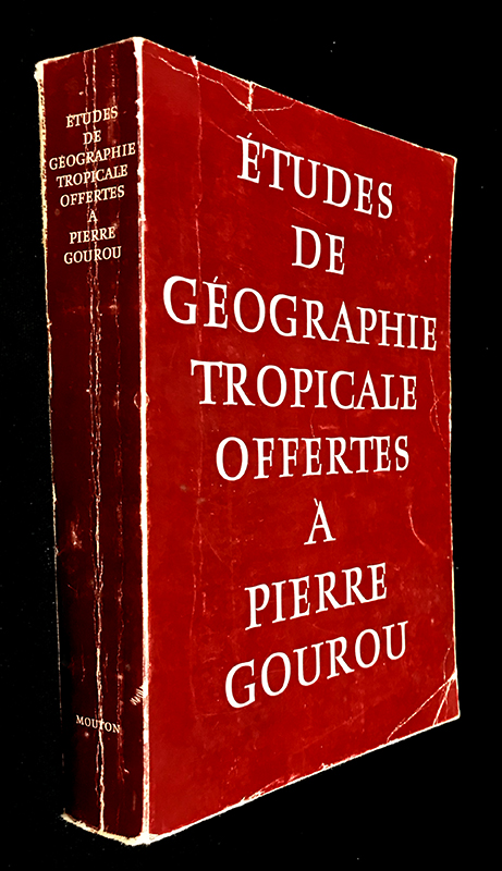 Études de géographie tropicale offertes à Pierre Gourou by Collectif ...