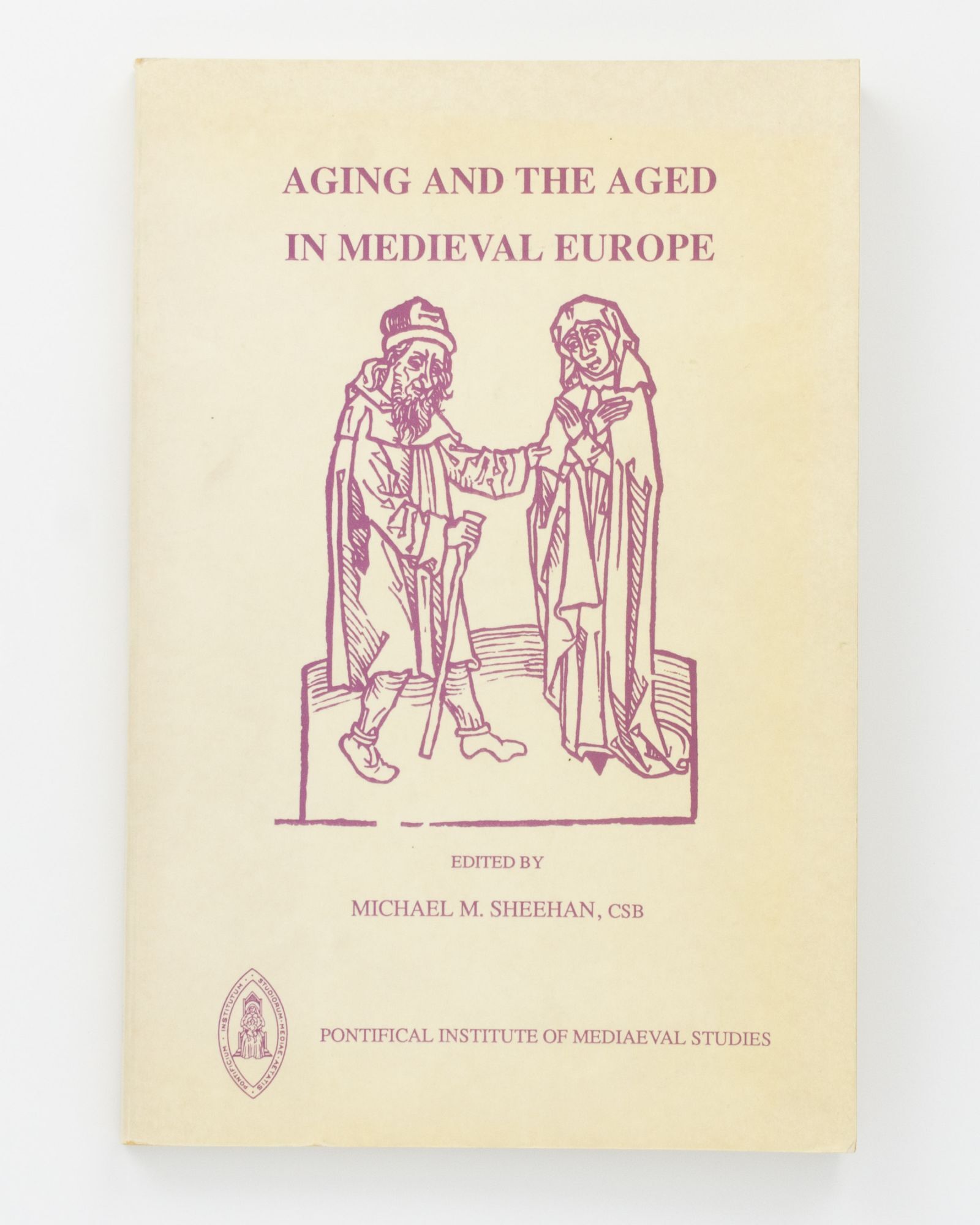 Aging and the Aged in Medieval Europe. Selected Papers from the Annual ...