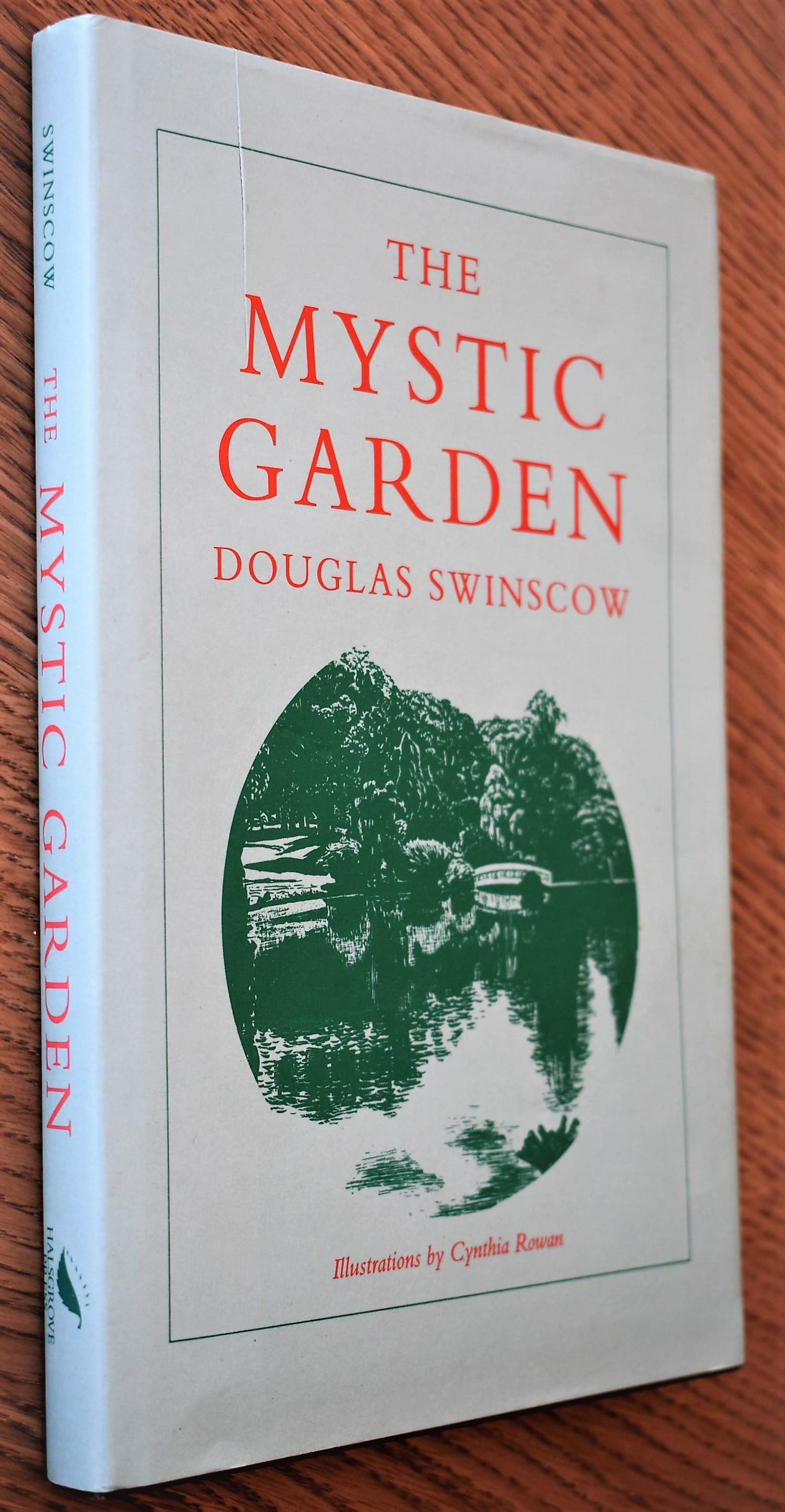 The Mystic Garden by Douglas Swinscow: Very Good Hardcover (1992) 1st ...