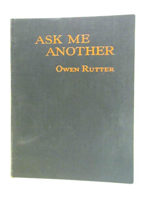 Ask Me Another by Owen Rutter: Fair (1928) | World of Rare Books