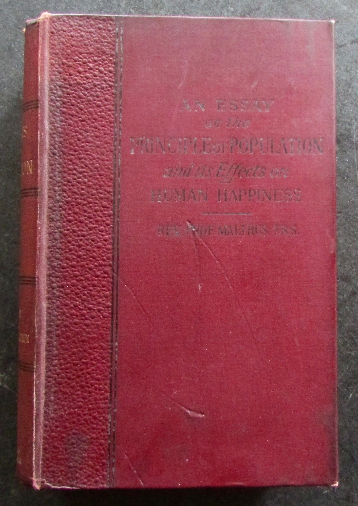 An Essay On The Principle Of Population Or A View Of Its Past And Present Effects On Human