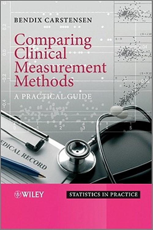 Comparing Clinical Measurement Methods : A Practical Guide by ...