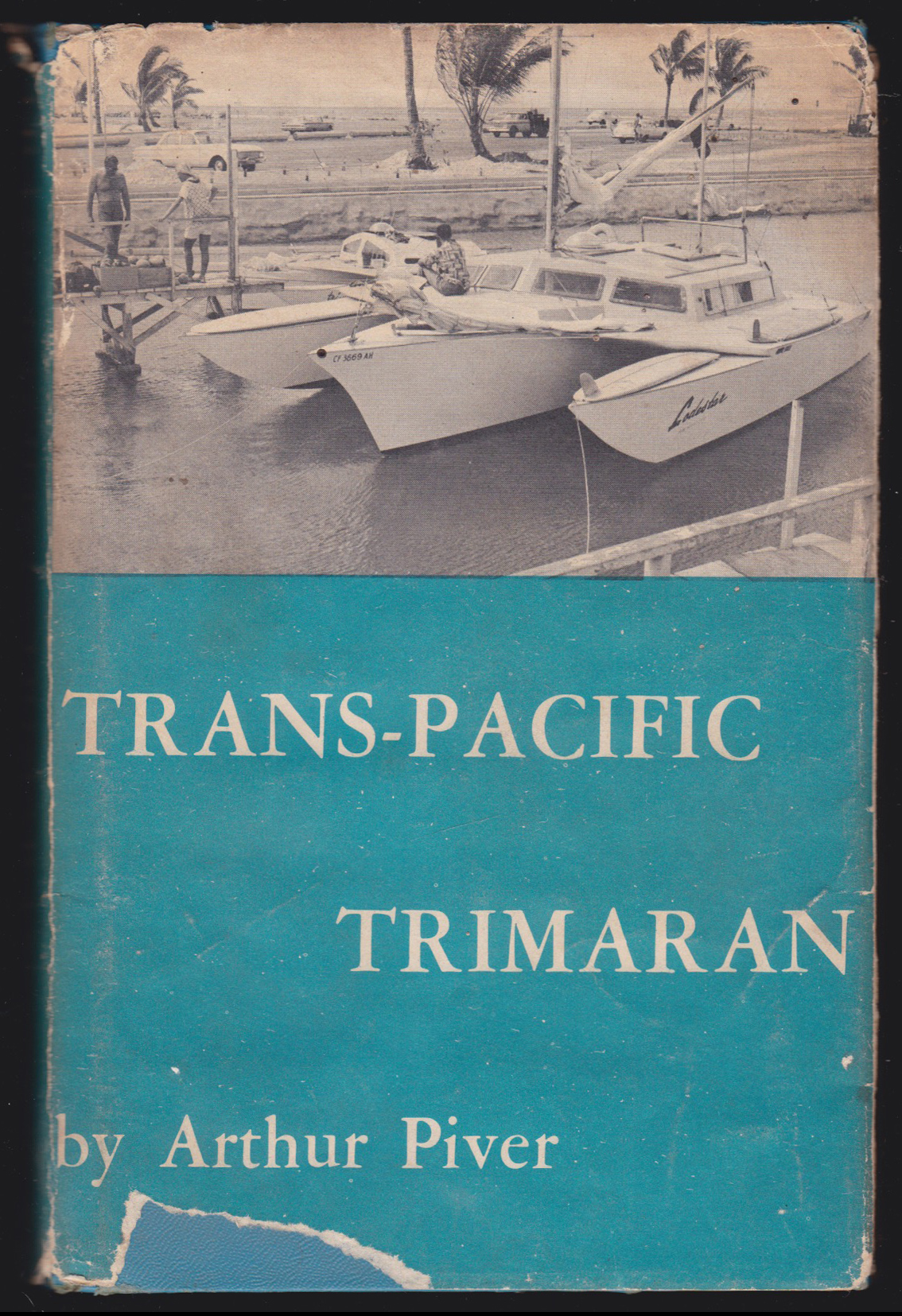 Trans-Pacific Trimaran by Arthur Piver: (1963) First edition ...