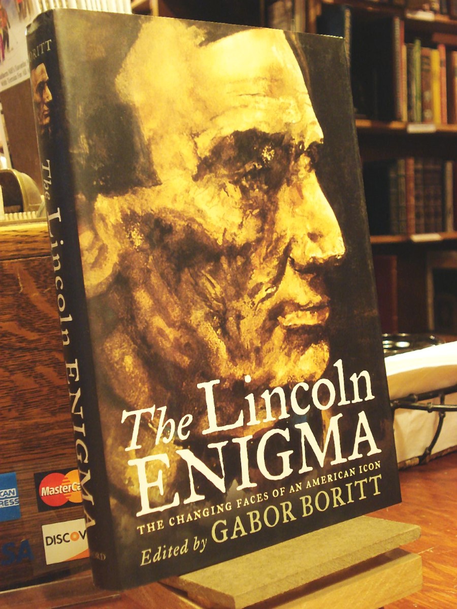The Lincoln Enigma by Boritt, Gabor: Near Fine Hardcover (2001) First ...