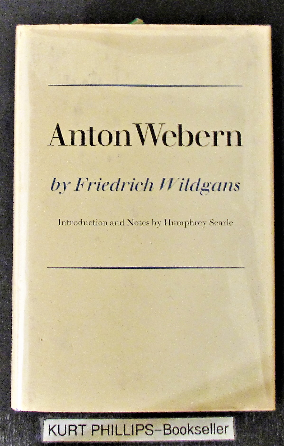 Anton Webern by Wildgans, Friedrich; Friedrich Wildgans: Very Good ...