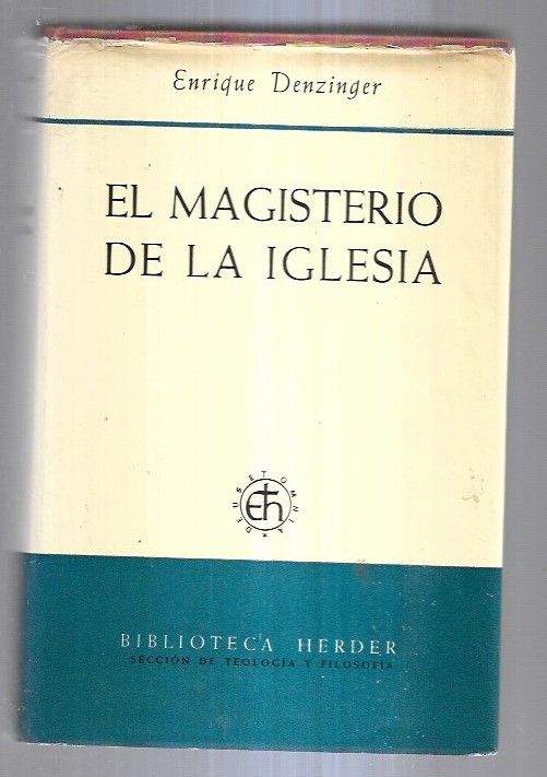 MAGISTERIO DE LA IGLESIA - EL by DENZINGER, ENRIQUE: TIENE DOS SELLOS ...