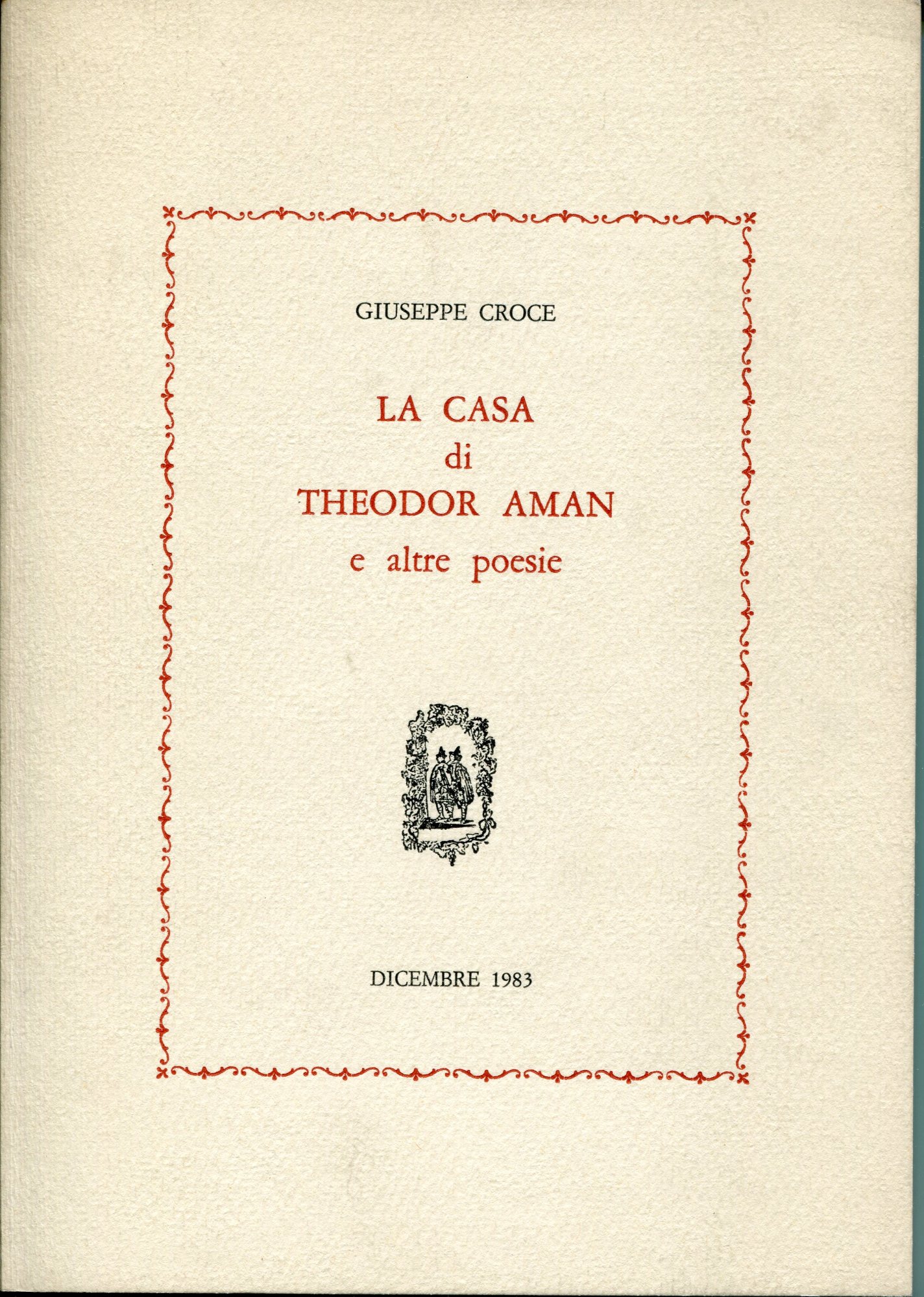 La casa di Theodor Aman e altre poesie by Giuseppe Croce: Molto buono ...