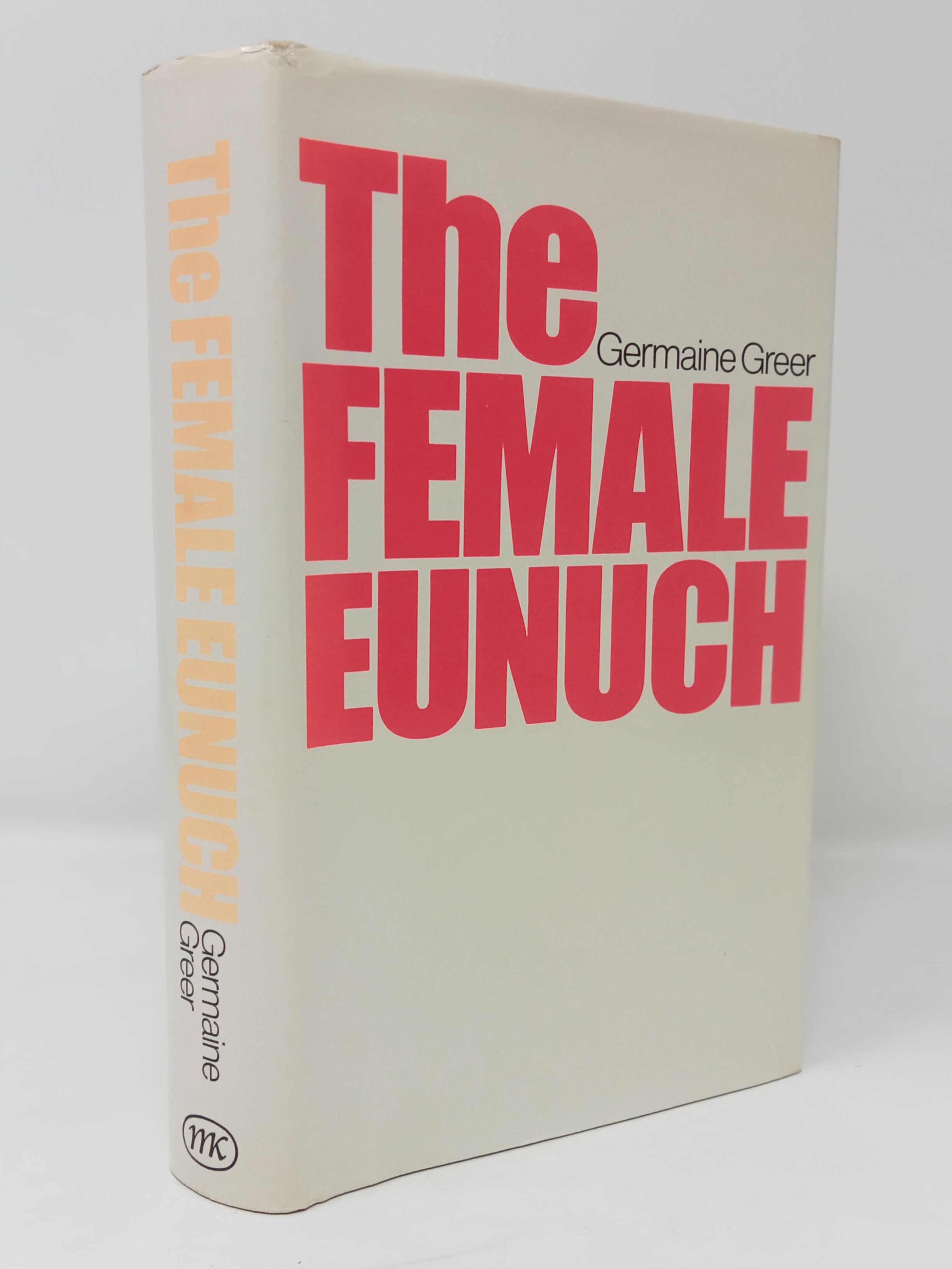 The Female Eunuch. by Germaine Greer.: Very Good (1970) | ROBIN SUMMERS ...