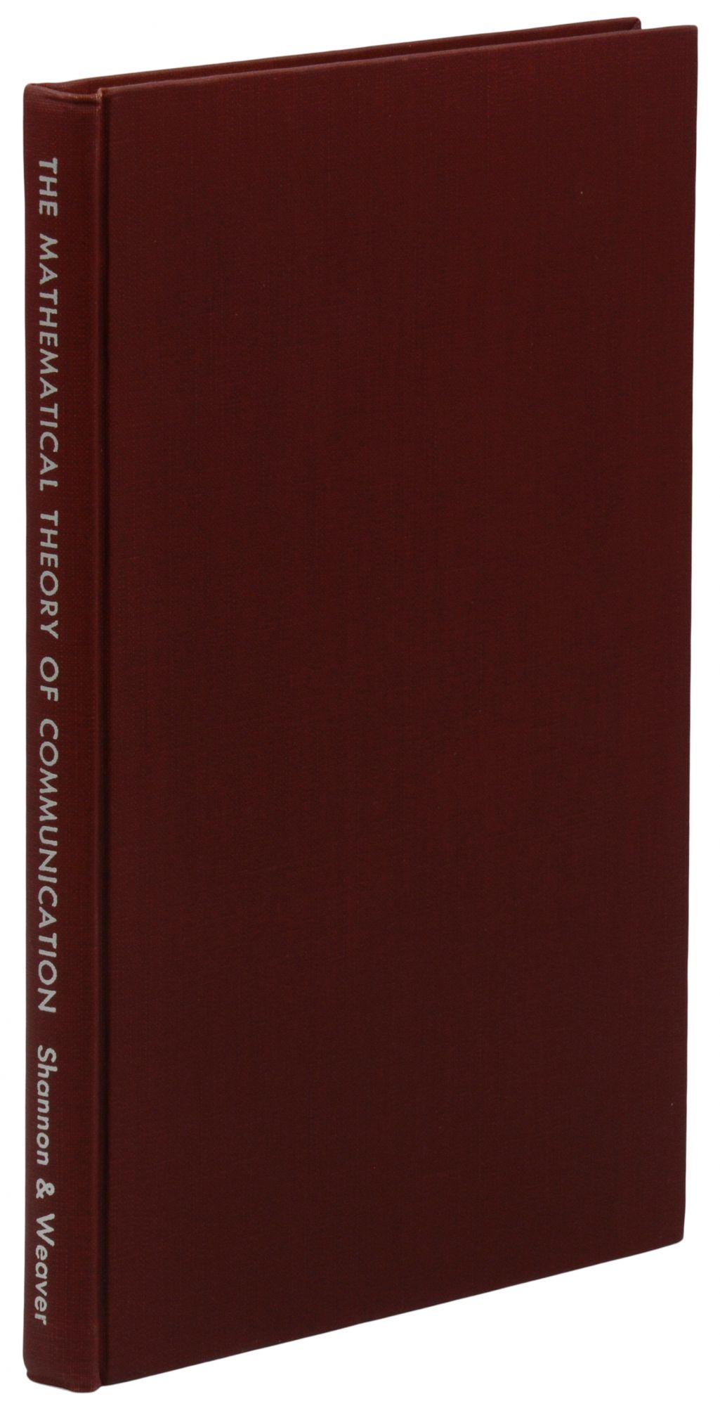 The Mathematical Theory Of Communication By Shannon Claude Warren Weaver Fine 1949 First
