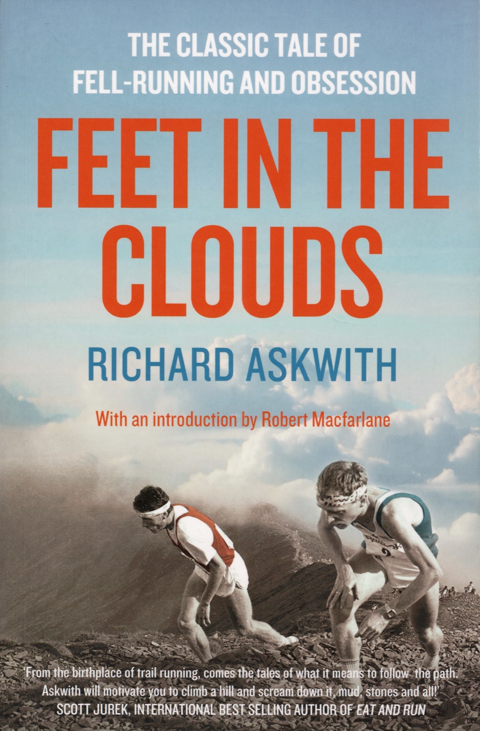Feet In The Clouds : The Classic Tale Of Fell - Running And Obsession ...