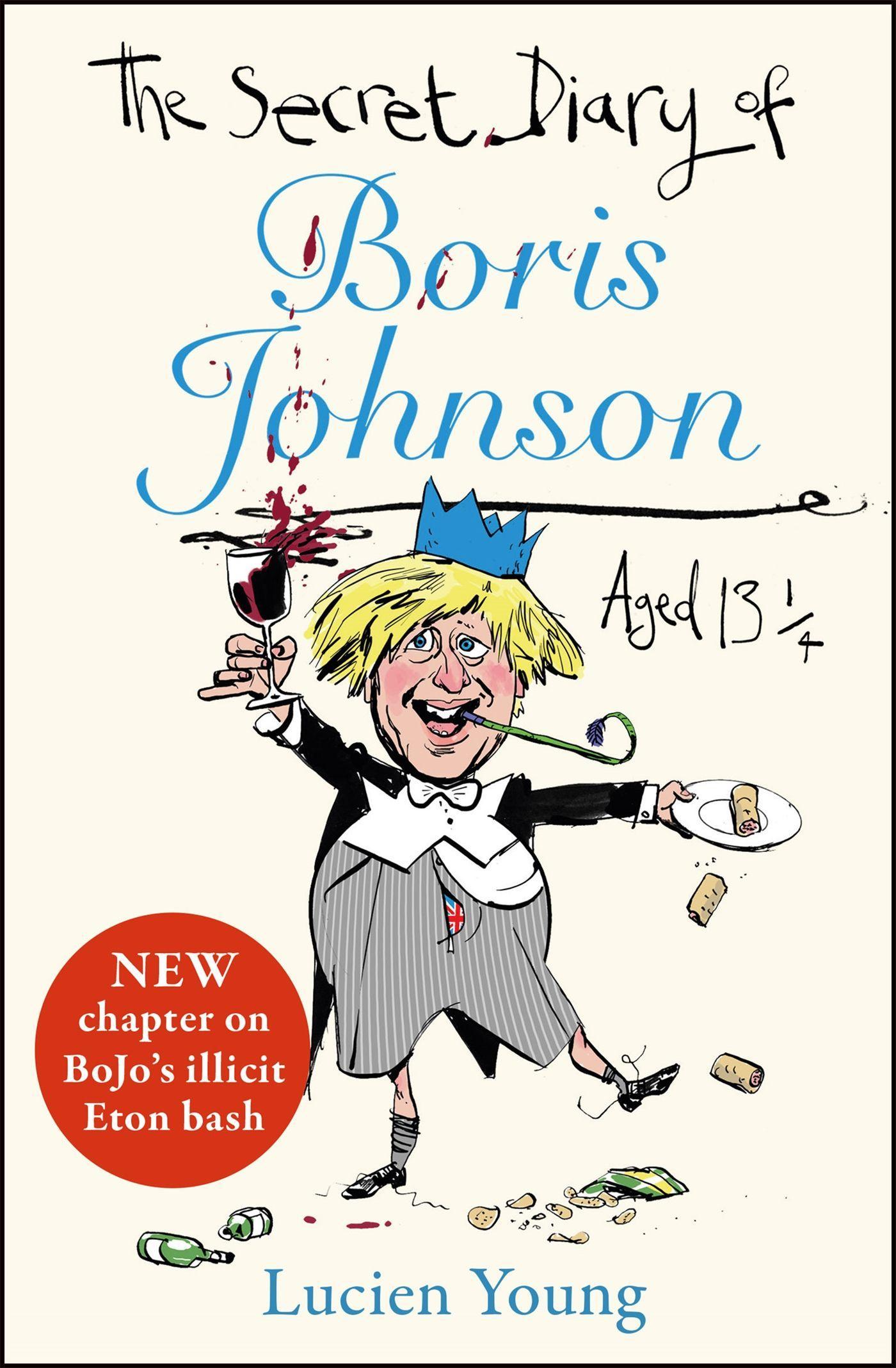 The Secret Diary of Boris Johnson Aged 13¿ von Young, Lucien: New ...
