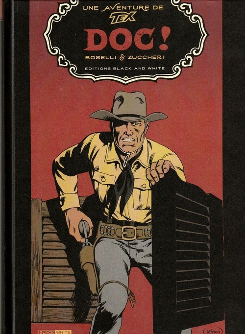 Une Aventure de Tex Willer, tome 2 : Doc !. ( Tirage en version limitée ...