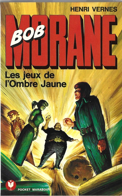 Bob Morane : Les Jeux de l'Ombre Jaune. by ( Bob Morane ) - Henri ...