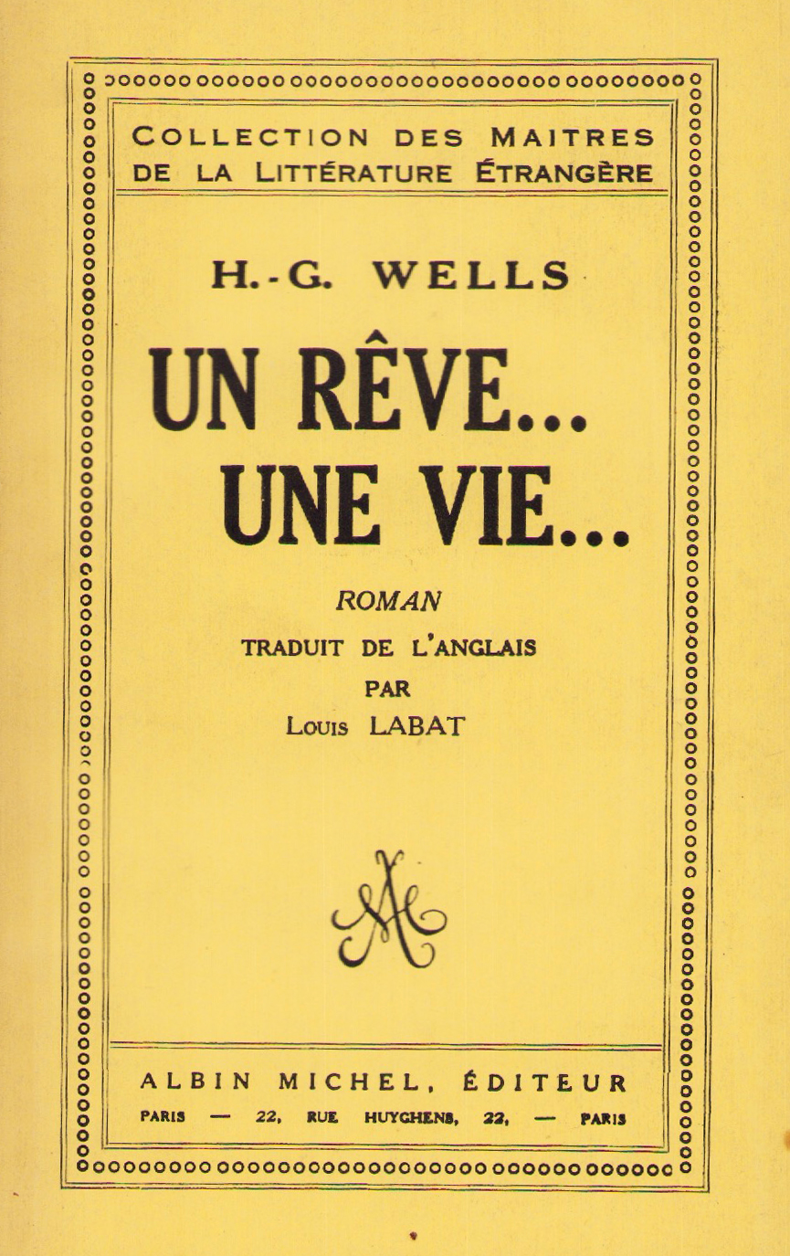 Un rêve? Une vie? Roman traduit de l'anglais par Louis Labat. by WELLS ...