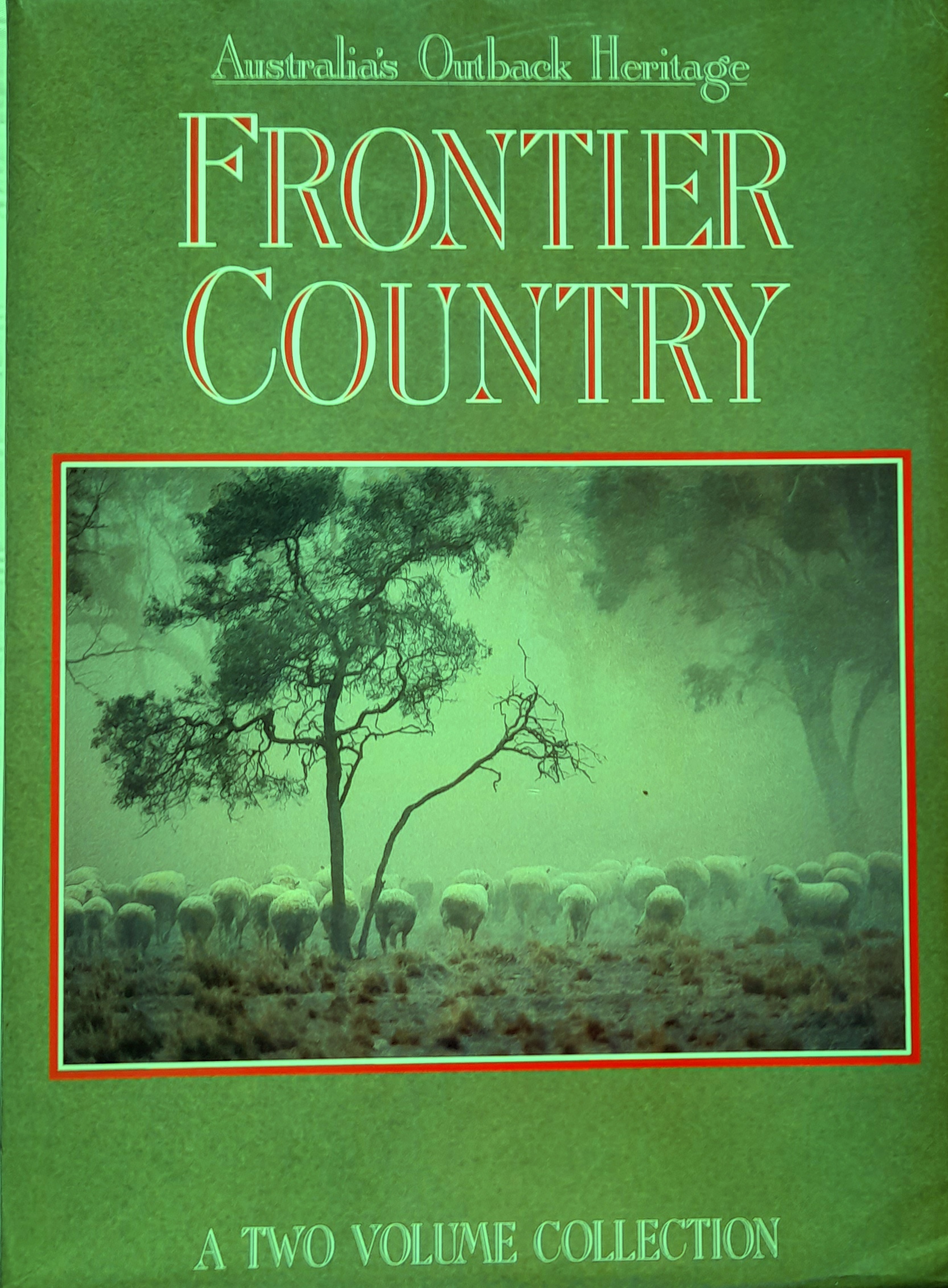 Frontier Country: Australia's Outback Heritage Volume One and TWO. by ...