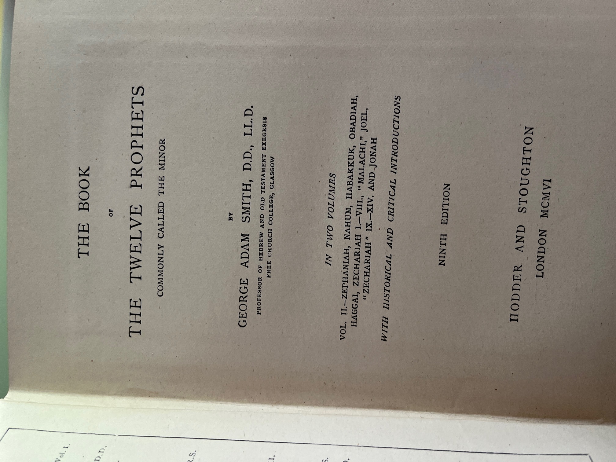 The expositor's Bible. The book of the twelve prophets : commonly ...