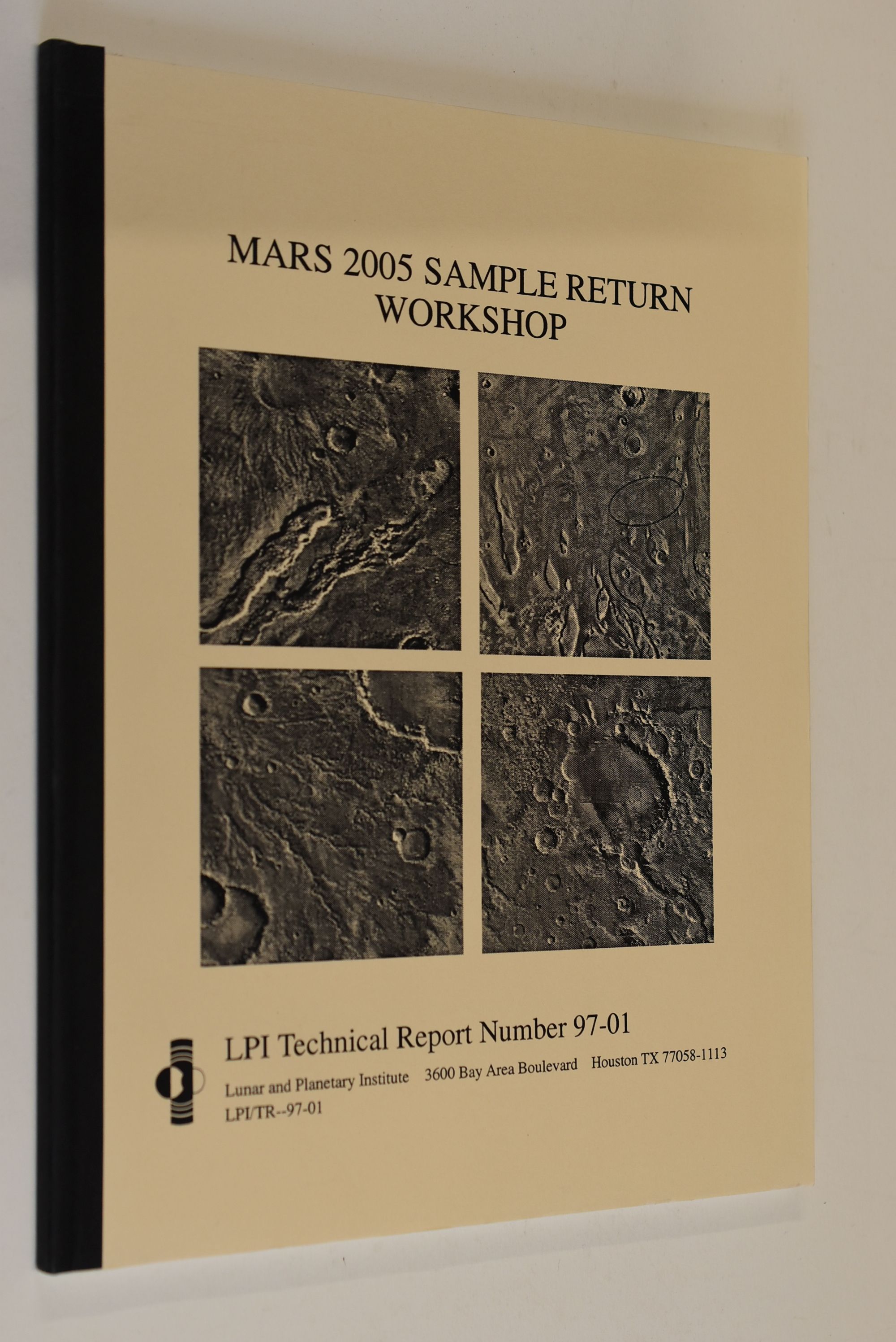 MARS 2005 sample return workshop. Technical Report LPI/TR--97-01 held ...