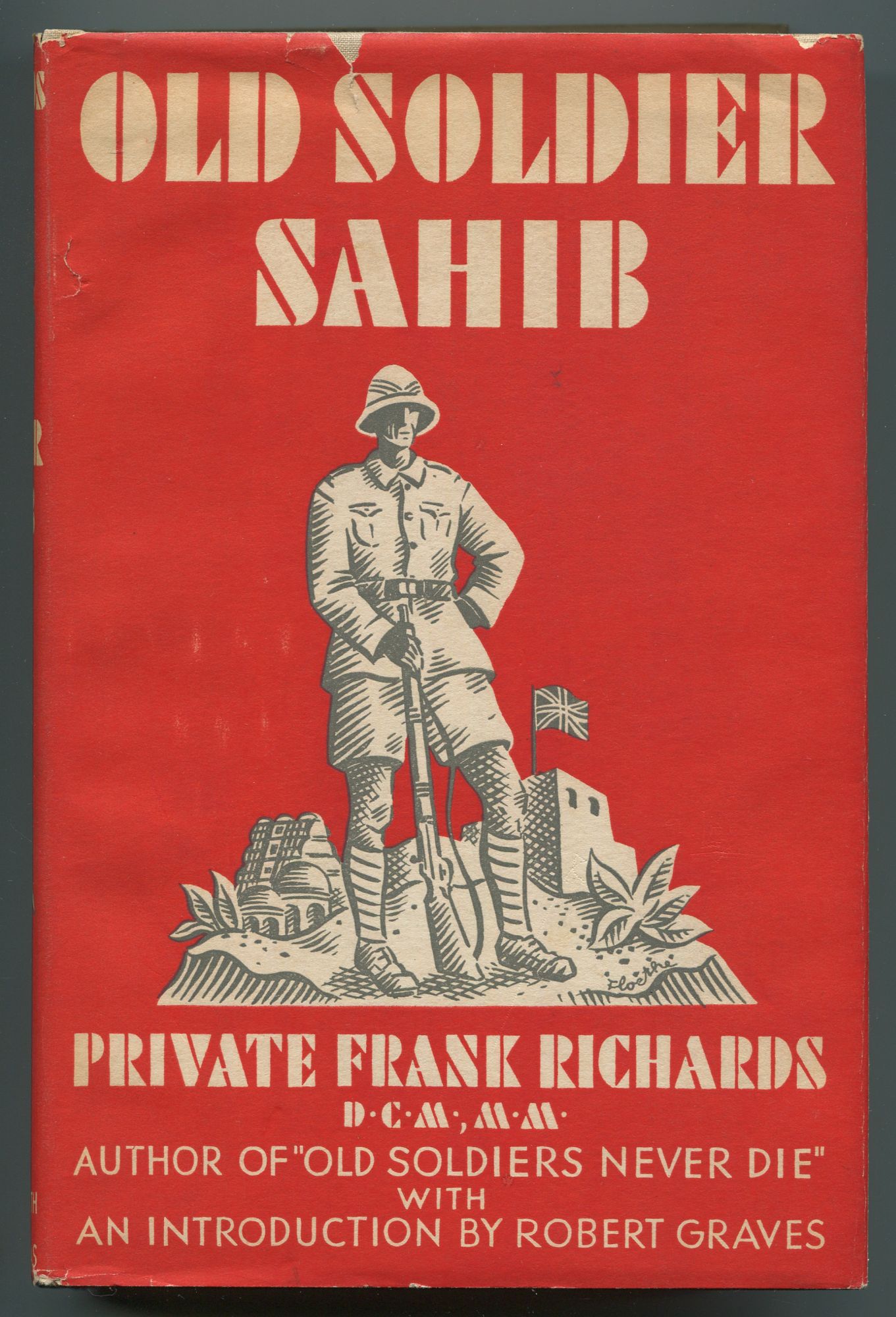 Old Soldier Sahib von RICHARDS, Private Frank: Fine Hardcover (1936 ...