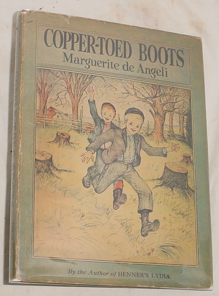 Copper-Toed Boots by De Angeli, Marguerite: Good Hardcover (1938) 1st ...