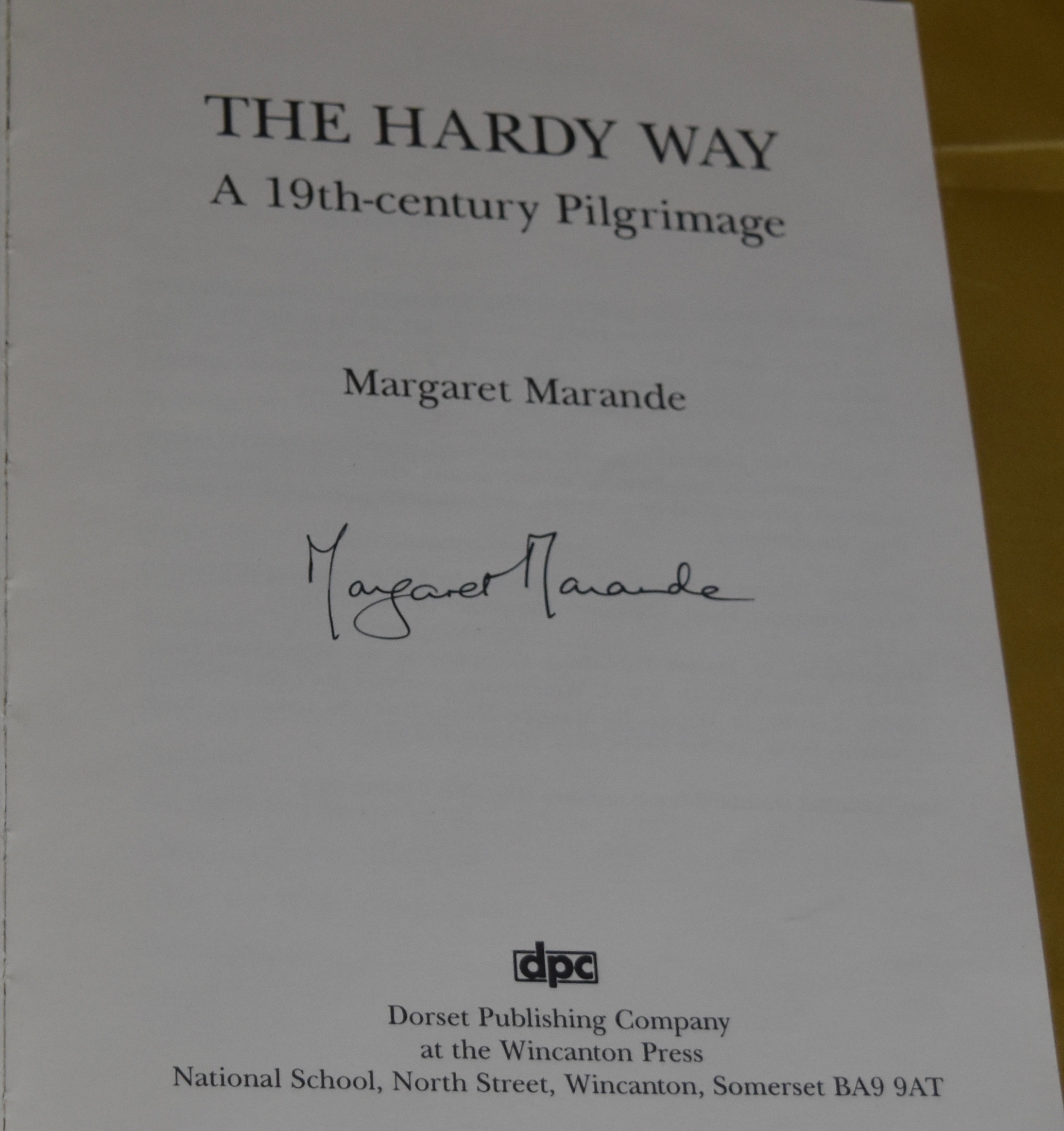 The Hardy Way: A 19th-Century Pilgrimage. Signed by the Author by ...