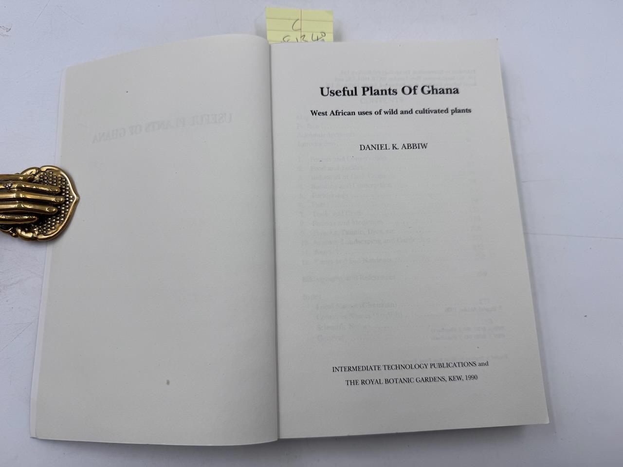 USEFUL PLANTS OF GHANA: WEST AFRICAN USES OF WILD AND CULTIVATED PLANTS ...