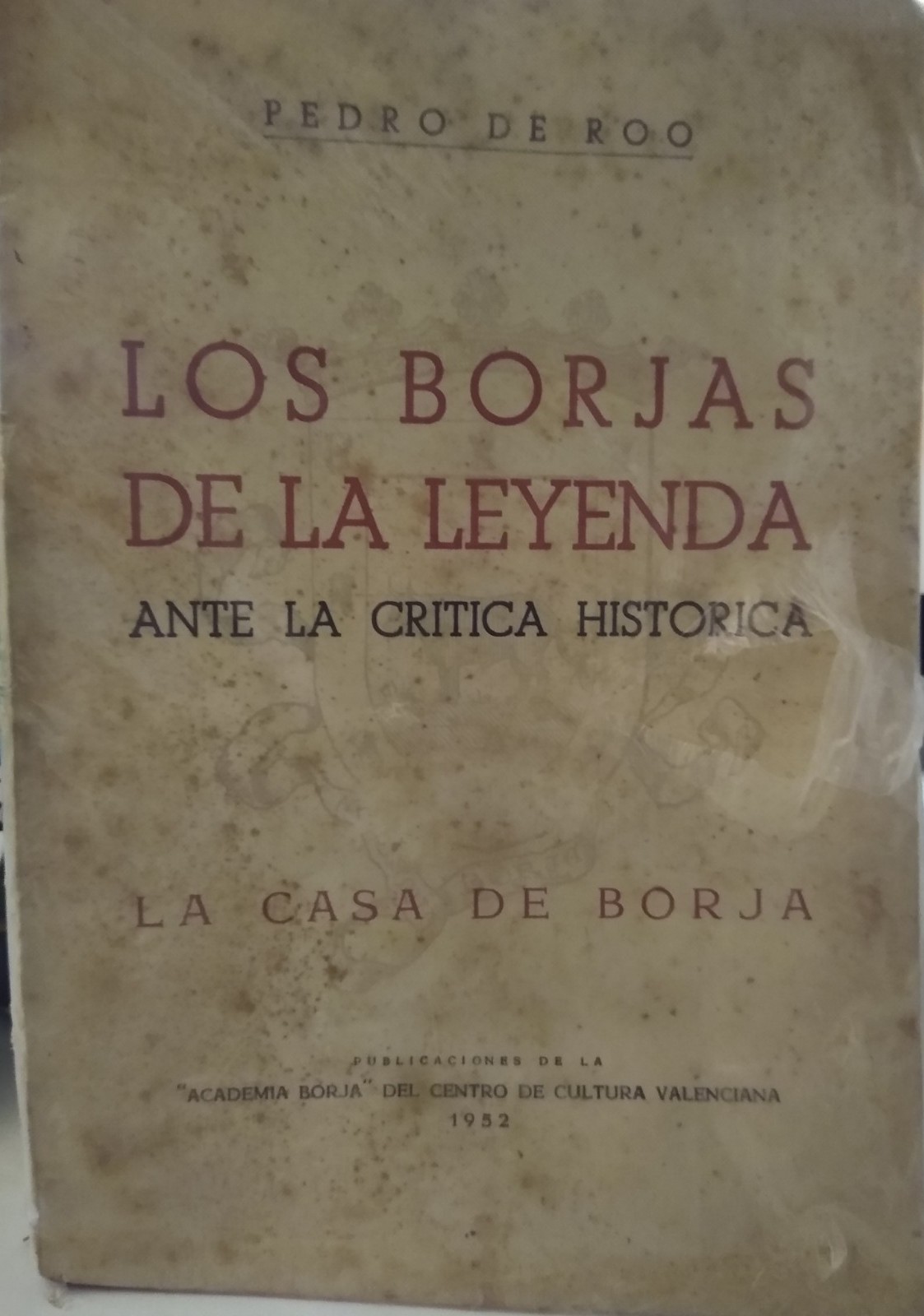 LOS BORJAS DE LA LEYENDA ante la crítica histórica - Materia para una ...