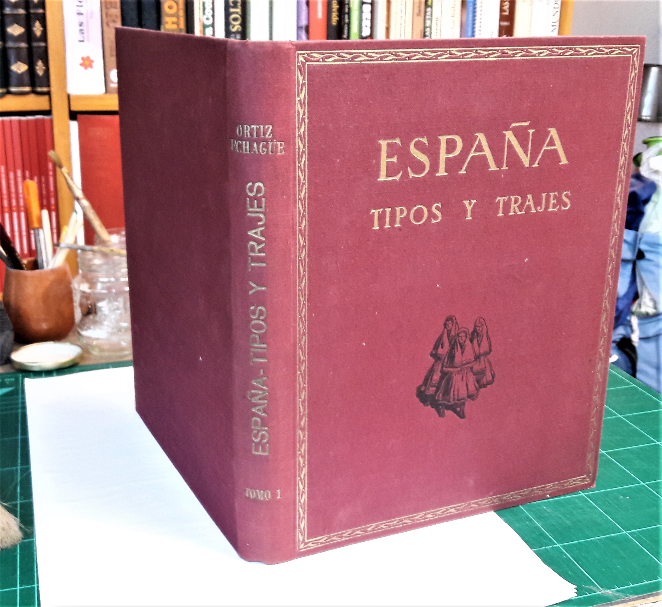 España tipos y trajes vol.1 by Ortiz Echague: Excelente Encuadernación ... España tipos y trajes vol.1 by Ortiz Echague: Excelente Encuadernación ...