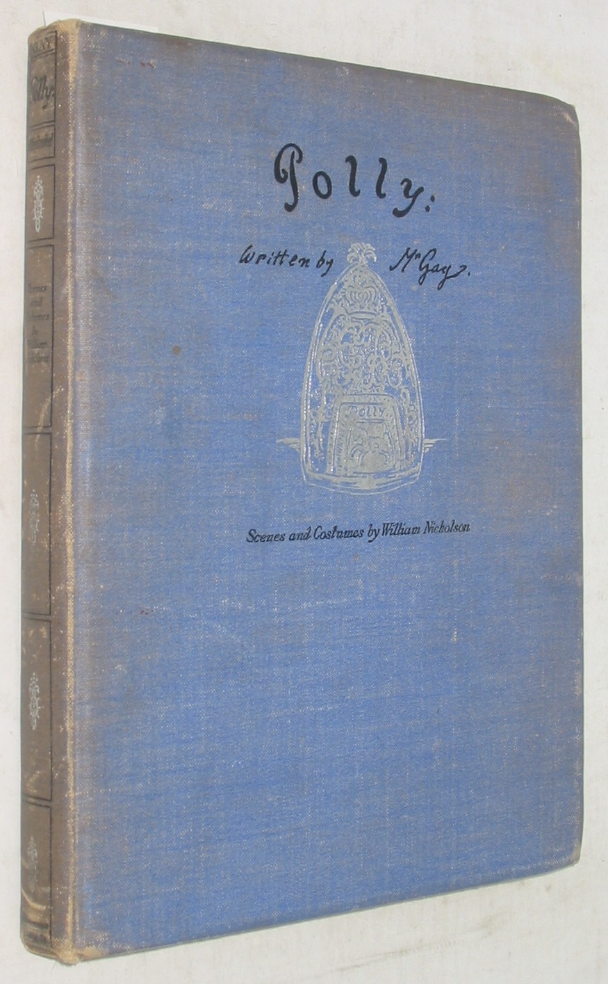Polly: An Opera, Written by Mr. Gay von Gay, John & William Nicholson ...