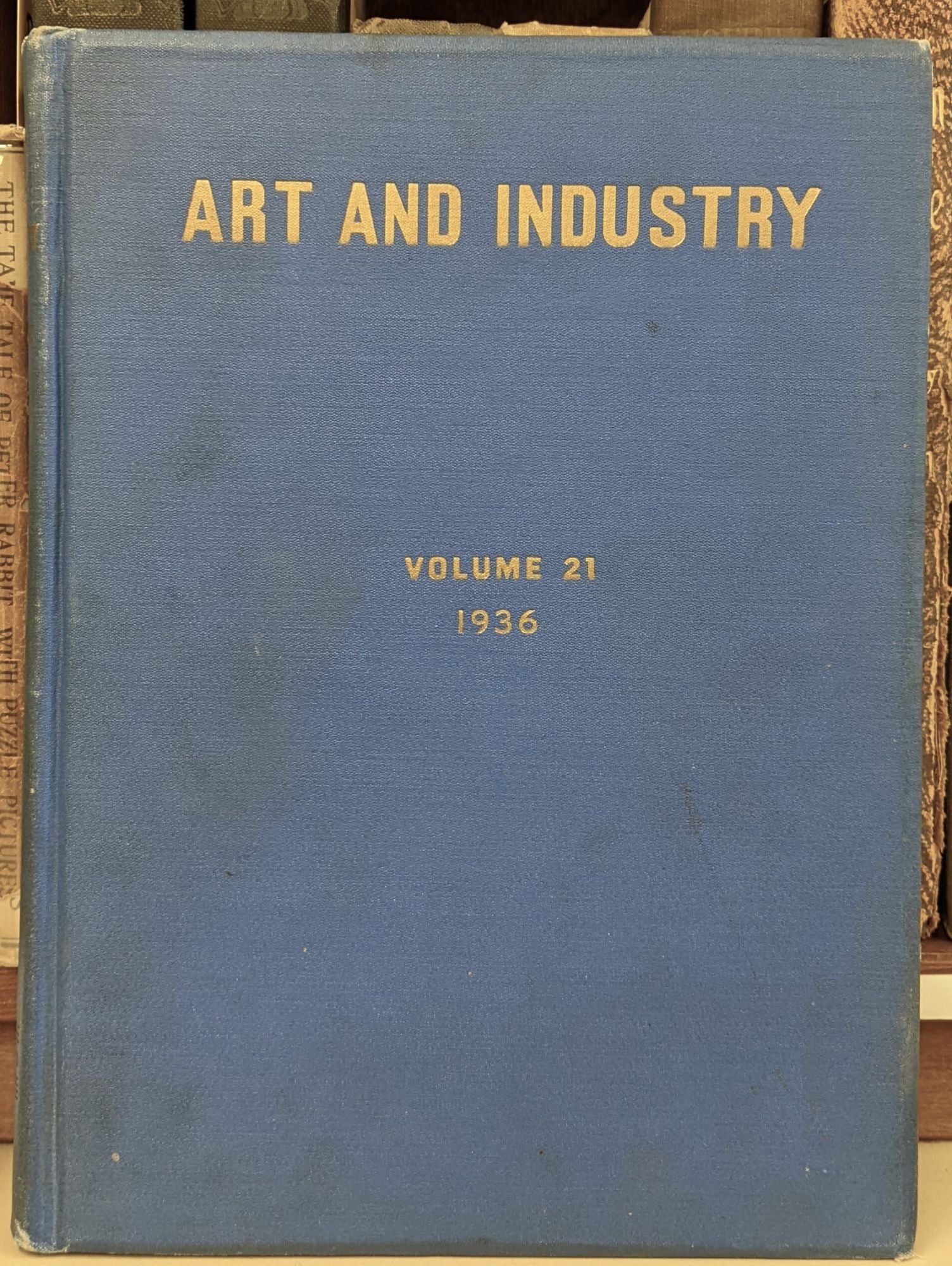 Art and Industry, Volume 21 - July - December 1936 by The Studio: Very ...