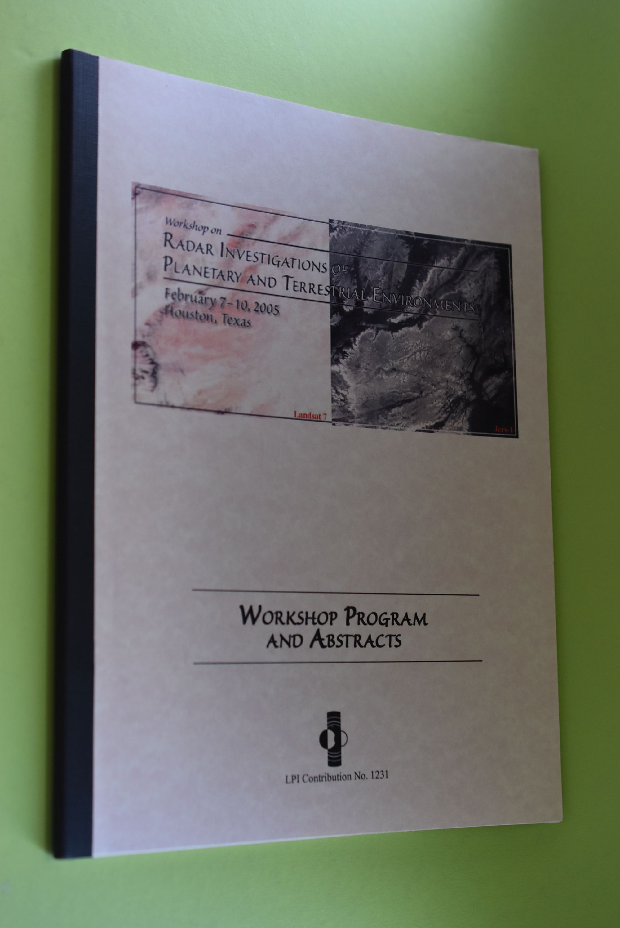 Workshop on Radar Investigation of Planetary and Terrestrial Environments. Houston, February 7 ...