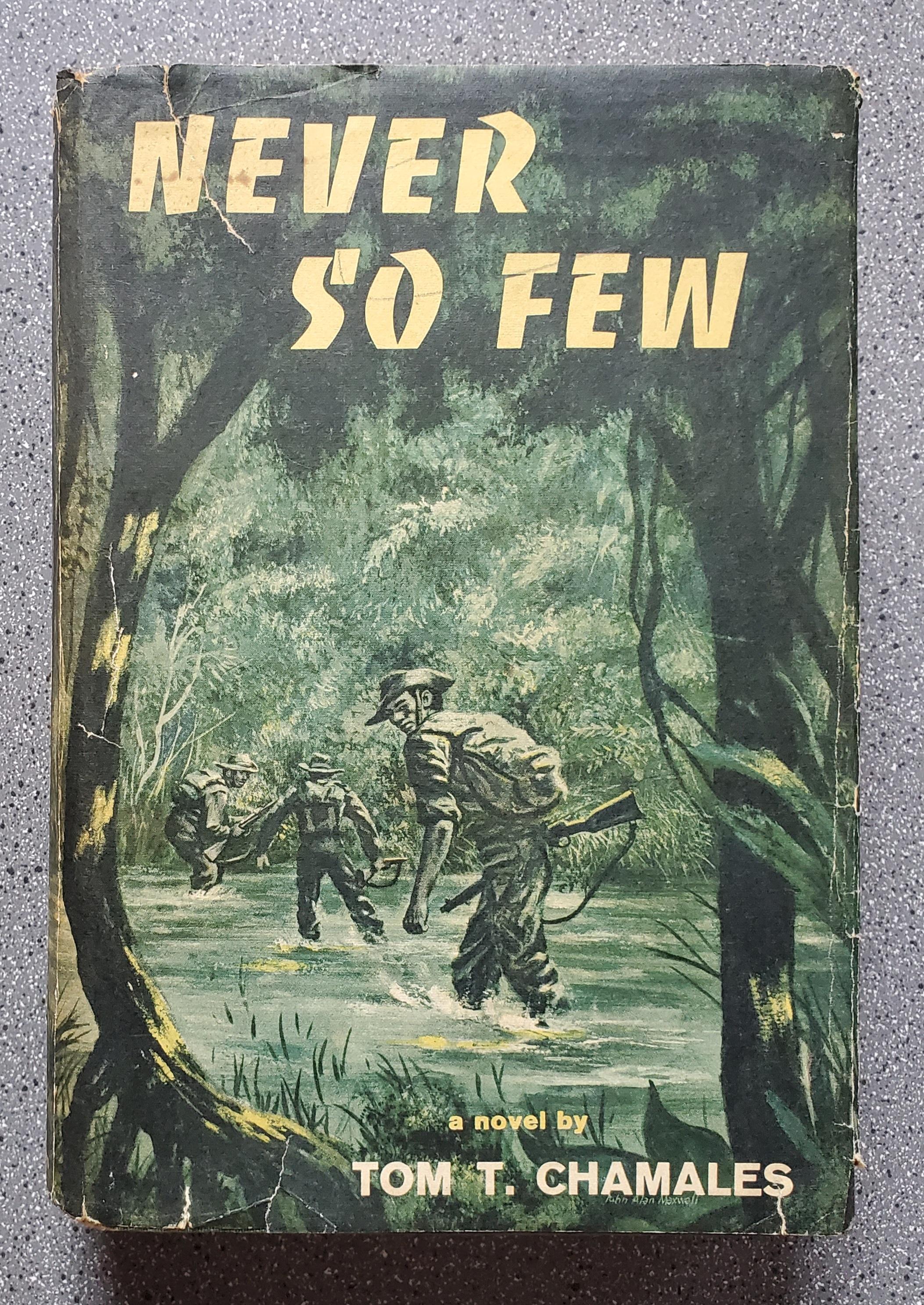 Never So Few by Chamales, Tom T.: Good Hardcover (1957) 1st Edition ...