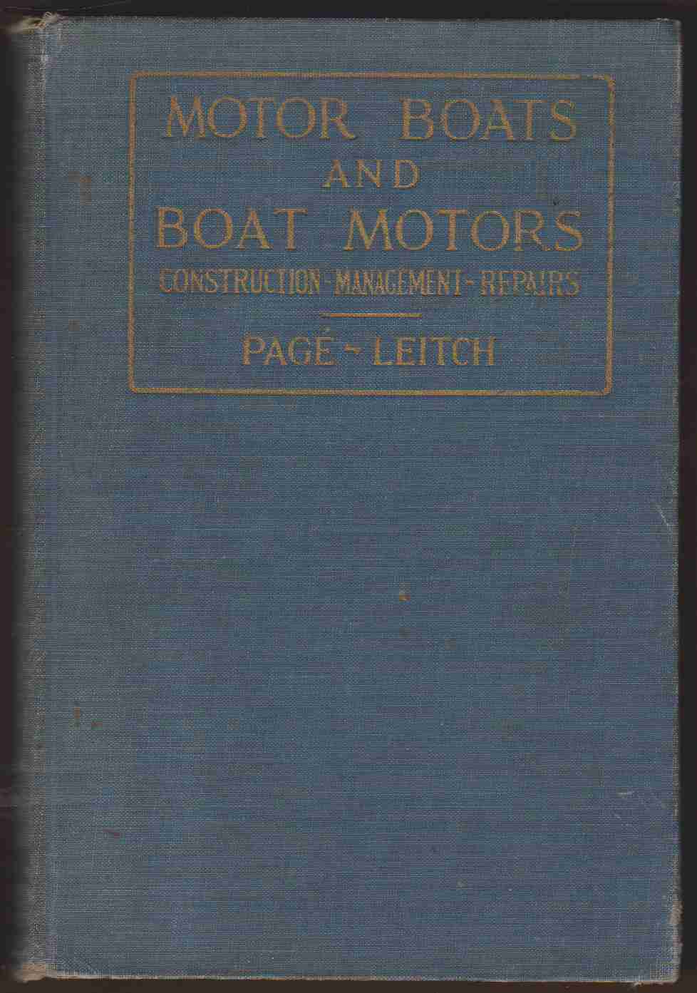 MOTOR BOATS AND BOAT MOTORS Design - Construction - Operation and ...