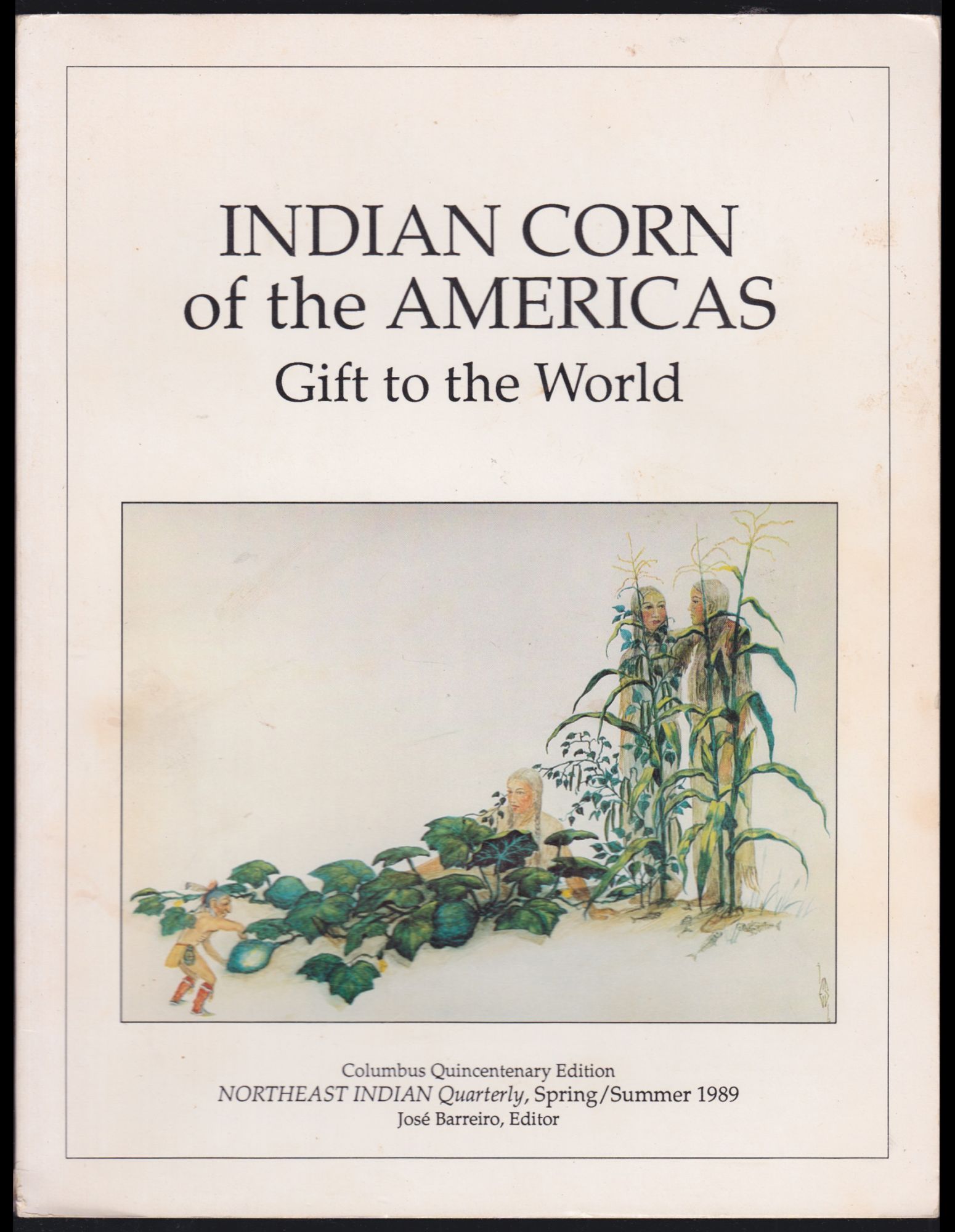 Indian Corn of the Americas: Gift to the World (Cultural Encounter II ...