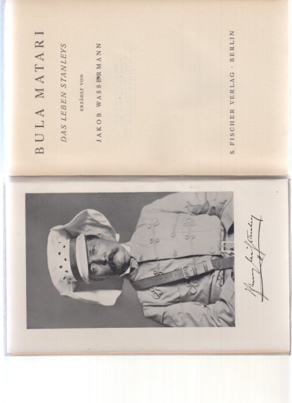 Bula Matari. Das Leben Stanleys. Erzählt von Jakob Wassermann. 1. - 10 ...