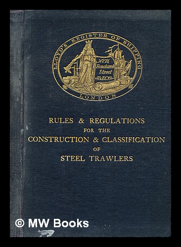 Rules & regulations for the construction and classification of steel ... Rules & regulations for the construction and classification of steel ...