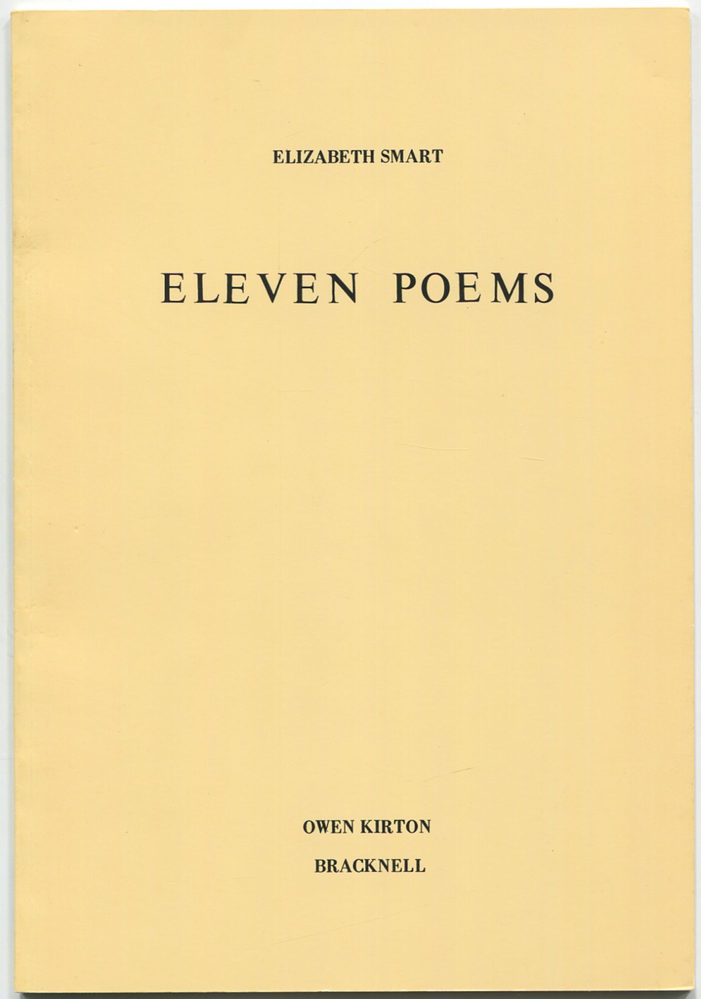 Eleven Poems by SMART, Elizabeth: Fine Softcover (1982) | Between the ...