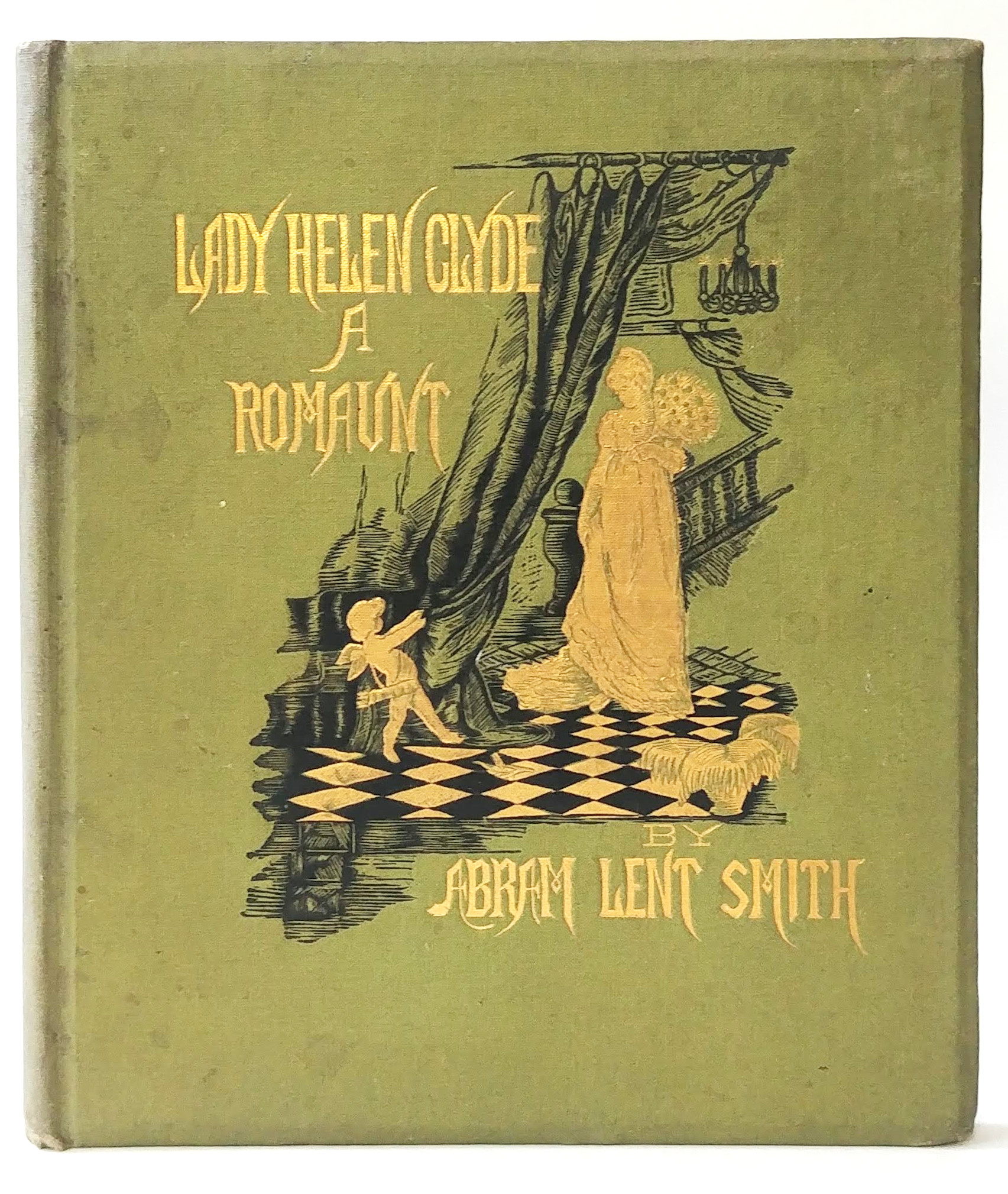 Romaunt of Lady Helen Clyde by Smith, Abram Lent: Very Good Plus ...