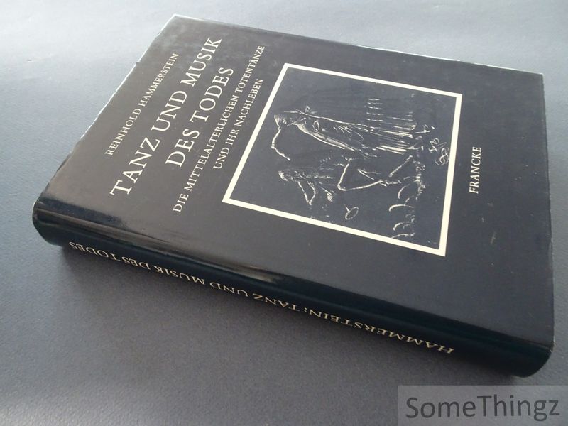 Tanz und Musik des Todes. Die mittelalterlichen Totentänze und ihr ...