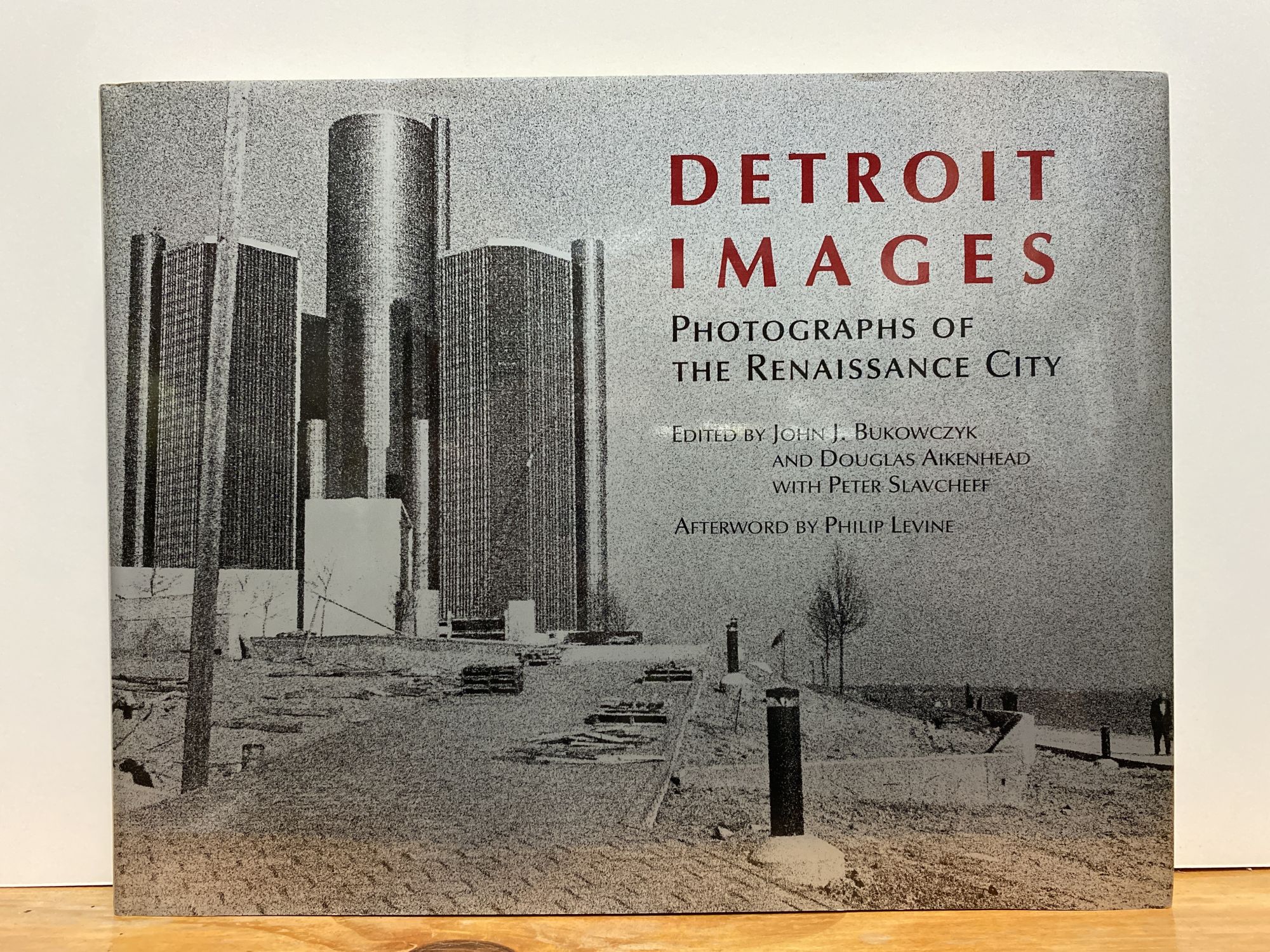 Detroit Images: Photographs of the Renaissance City by John J ...