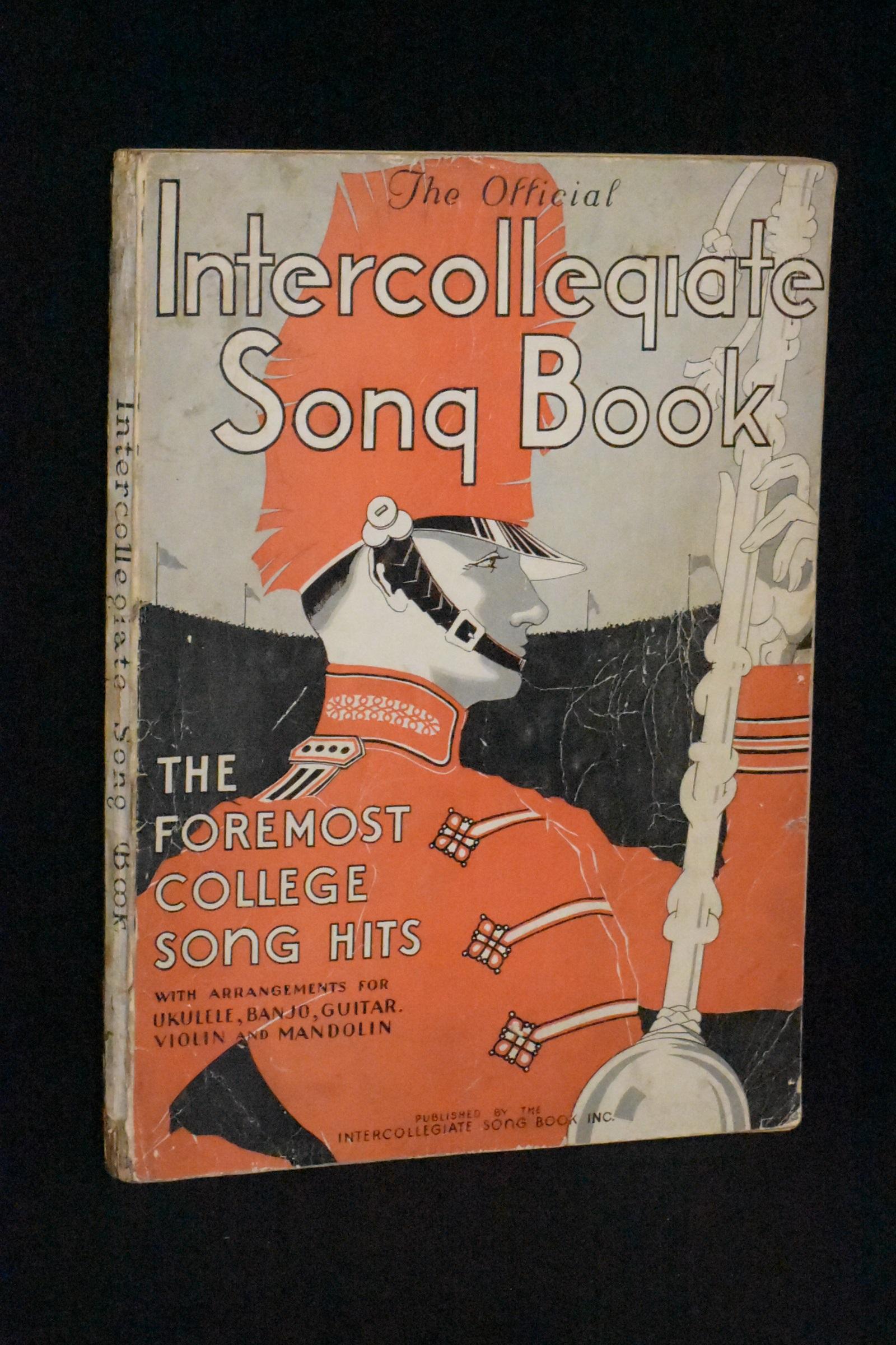 The Official Intercollegiate Song Book: The Foremost College Song Hits ...