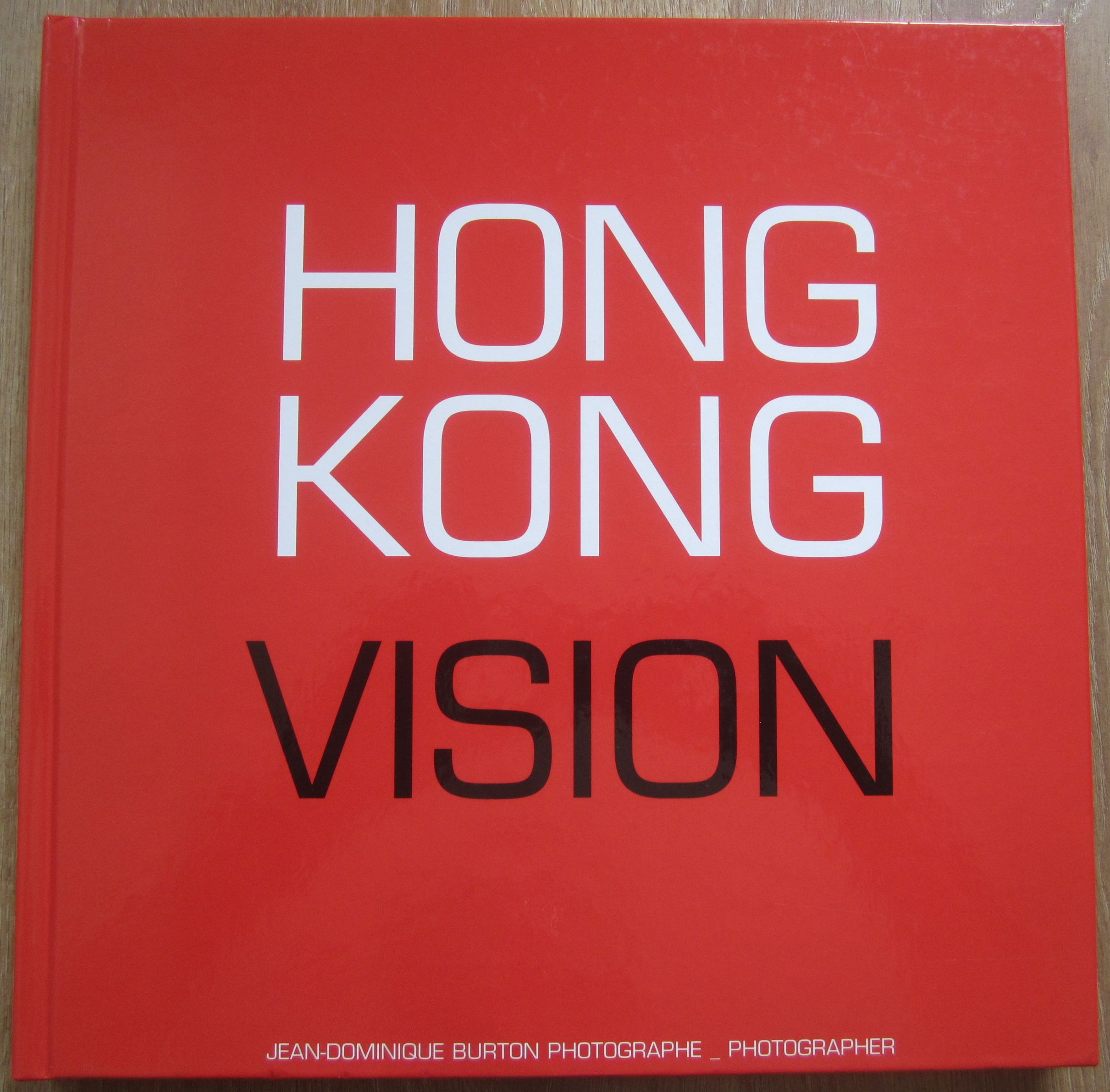 Hong Kong Vision von Burton, Jean-Dominique: guter bis sehr guter ...