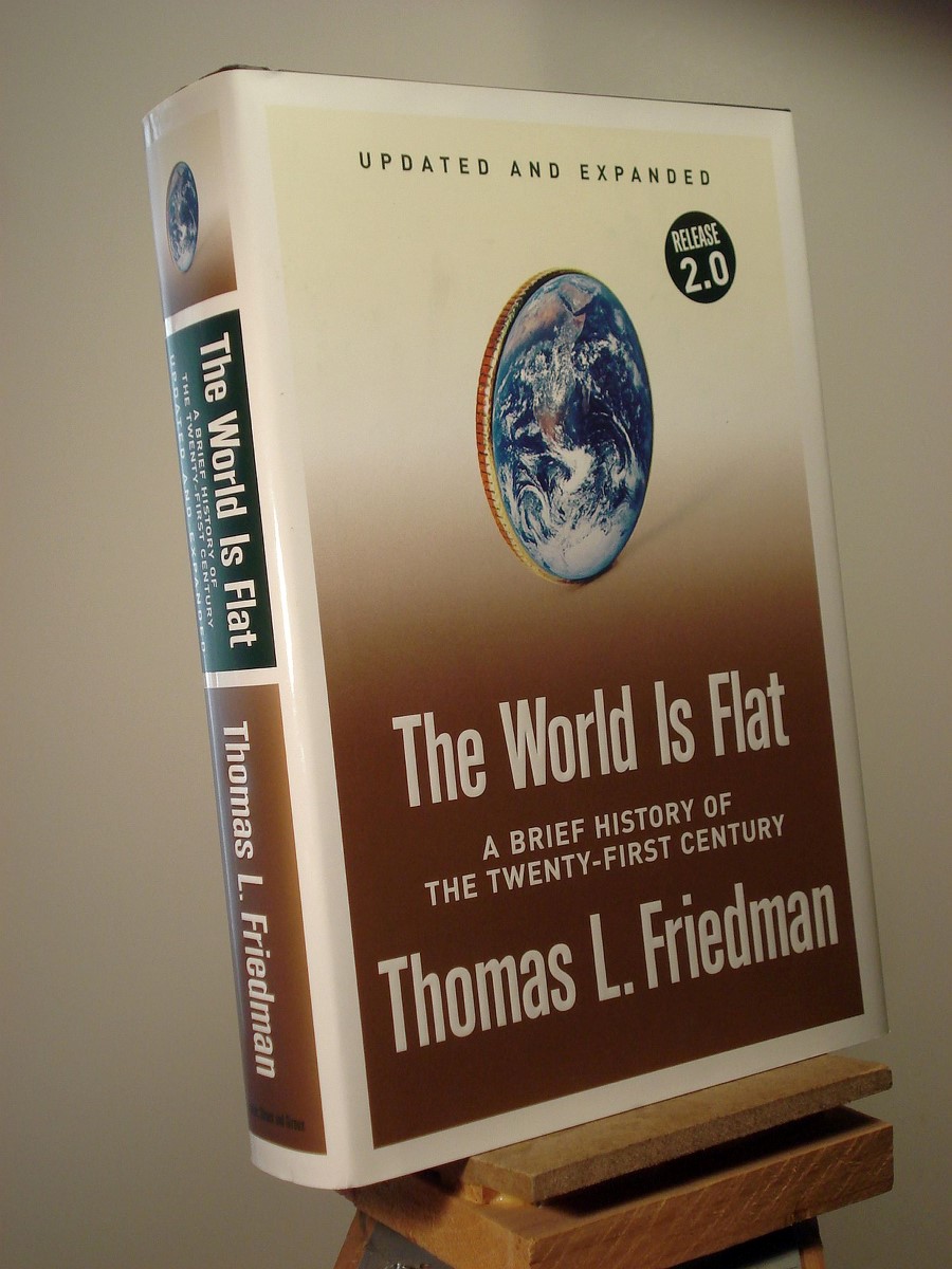 The World Is Flat [Updated and Expanded]: A Brief History of the Twenty ...