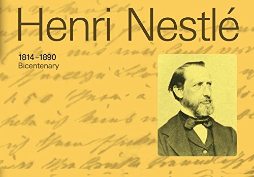 Henri Nestle - 1814-1890 Bicentenary - 2014 From Pharmacist's Assistant ...