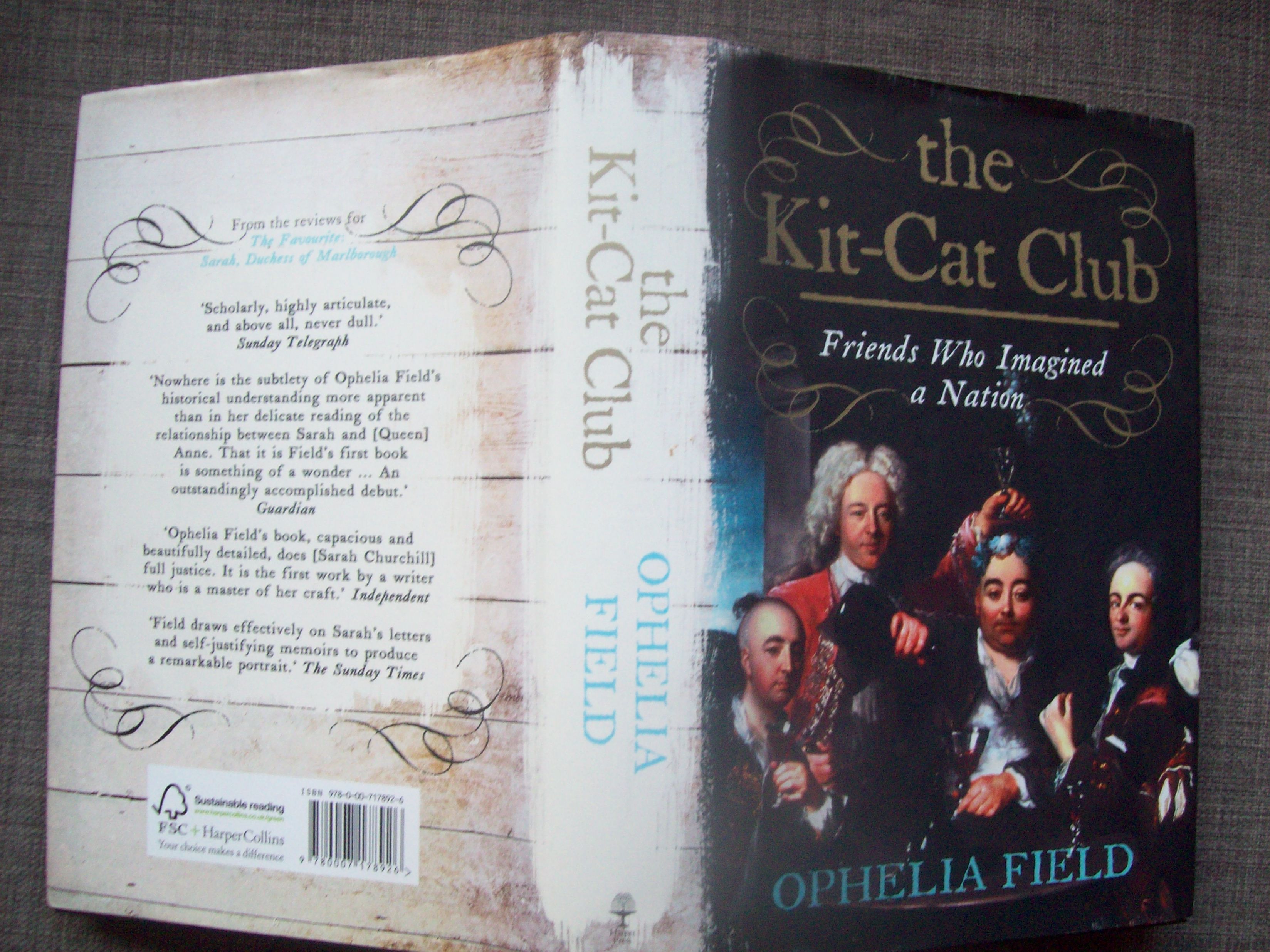 The Kit-Cat Club: Friends Who Imagined a Nation by Field, Ophelia: Near ...