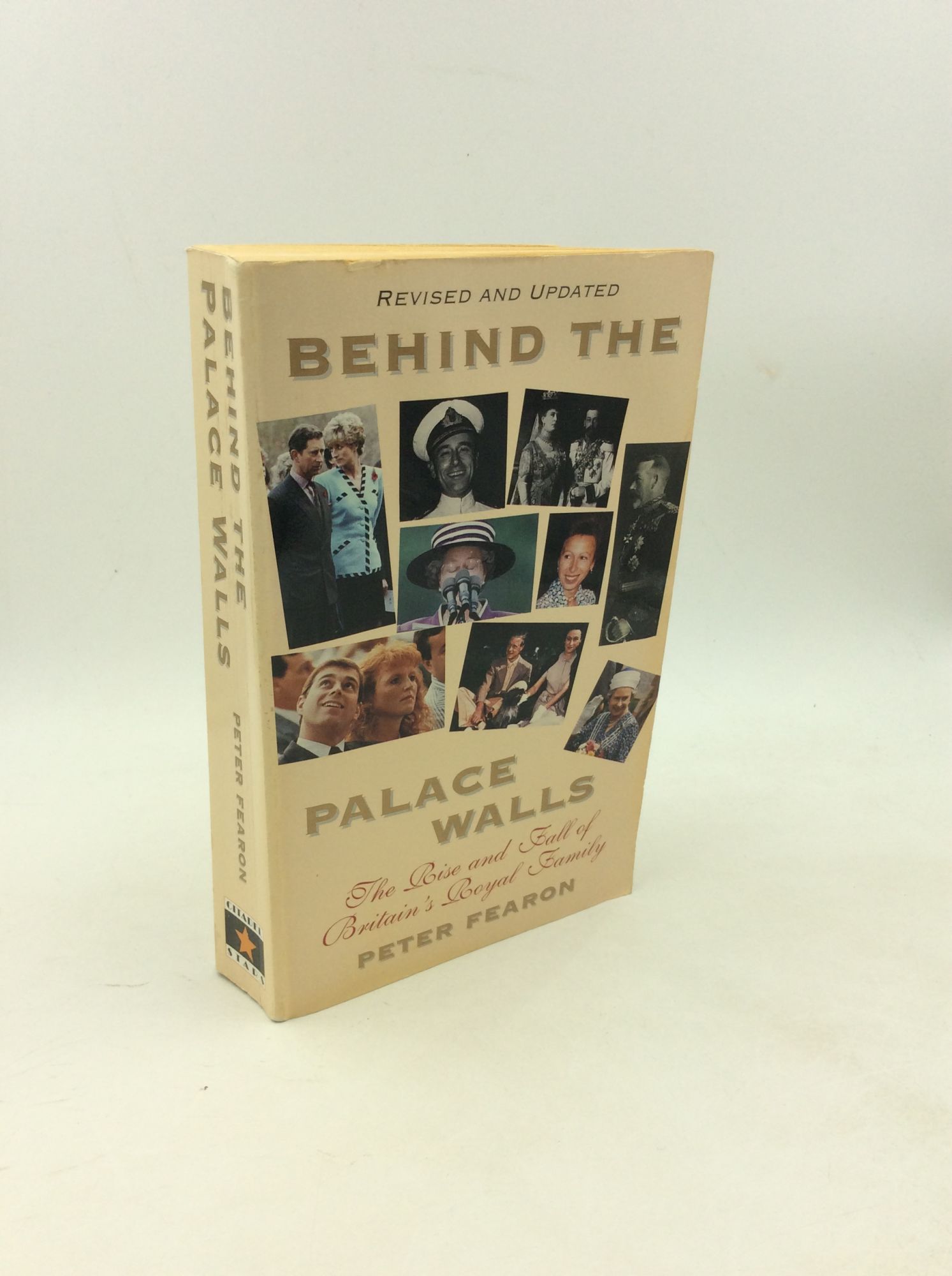 BEHIND THE PALACE WALLS: The Rise and Fall of Britain's Royal Family by ...