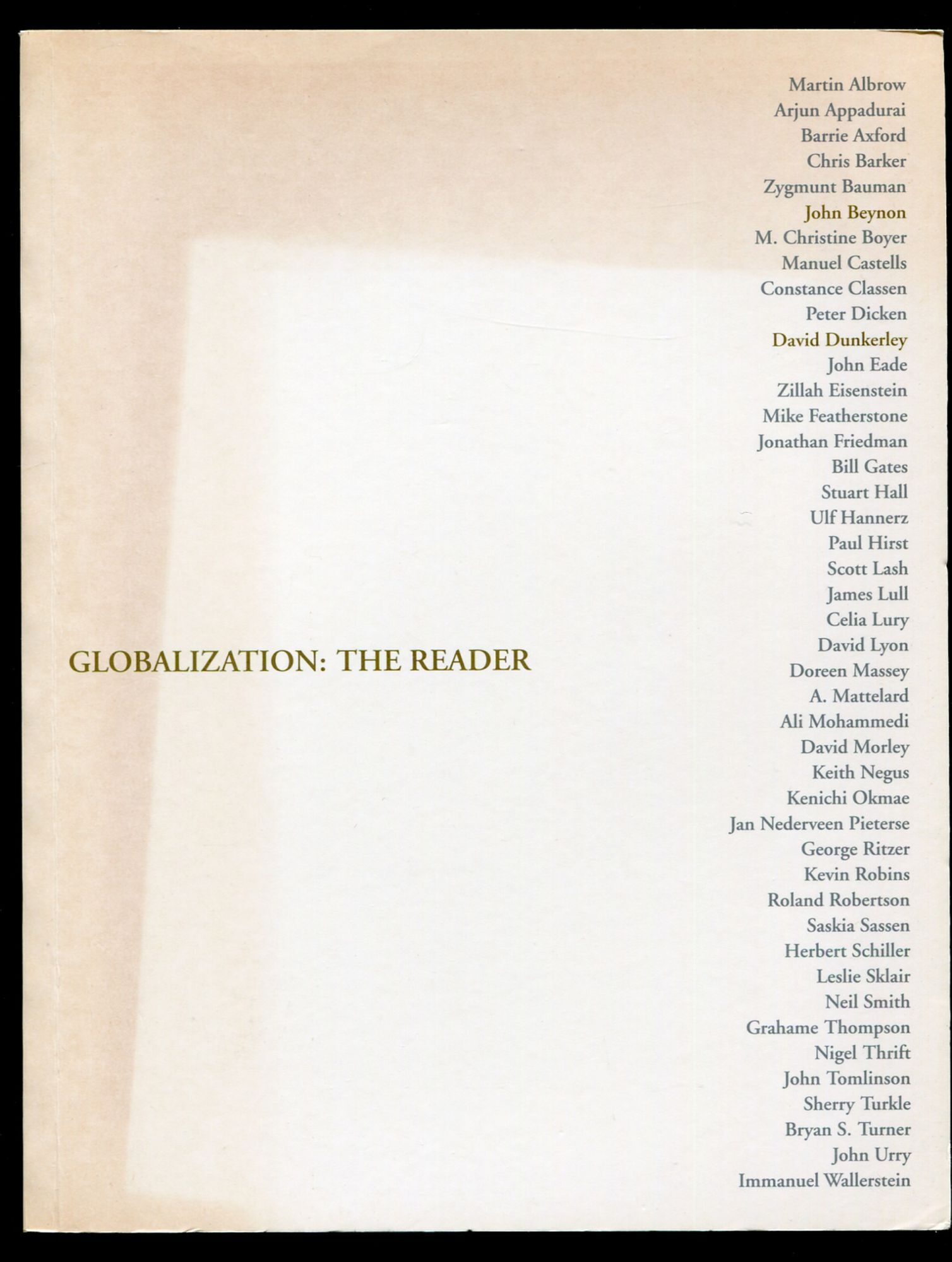 Globalization: The Reader von BEYNON, John and David Dunkerley, edited by: Very Good Softcover ...