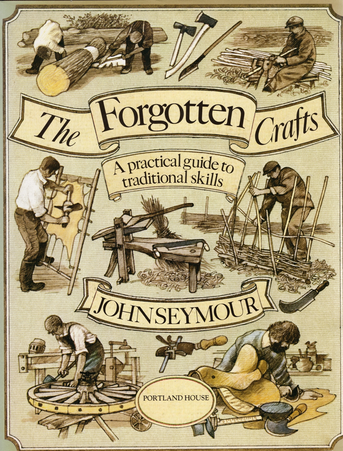 The Forgotten Crafts : by John Seymour ; ( Illustrator ) Eric Thomas ...